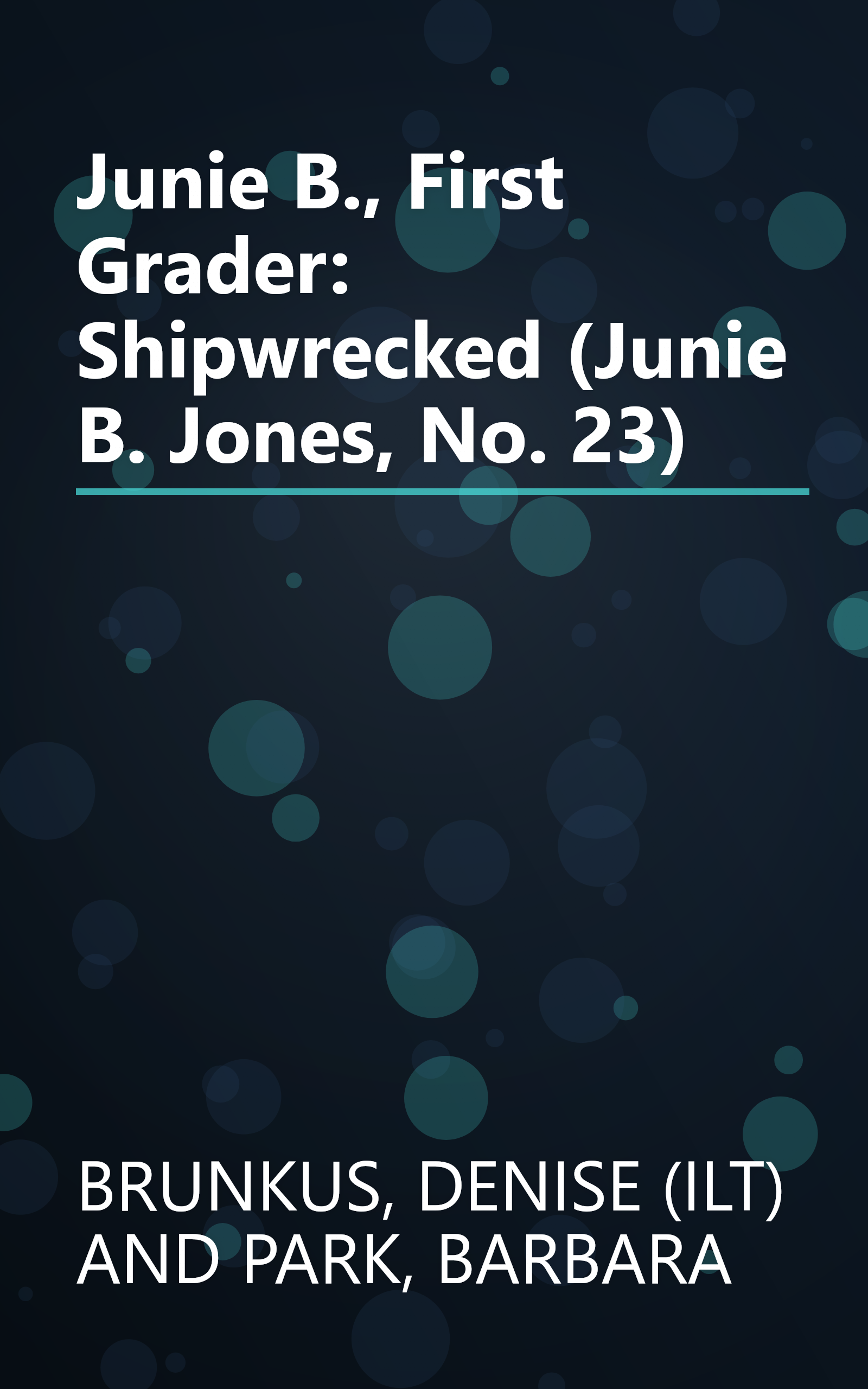 Junie B., First Grader: Shipwrecked (Junie B. Jones, No. 23) book cover
