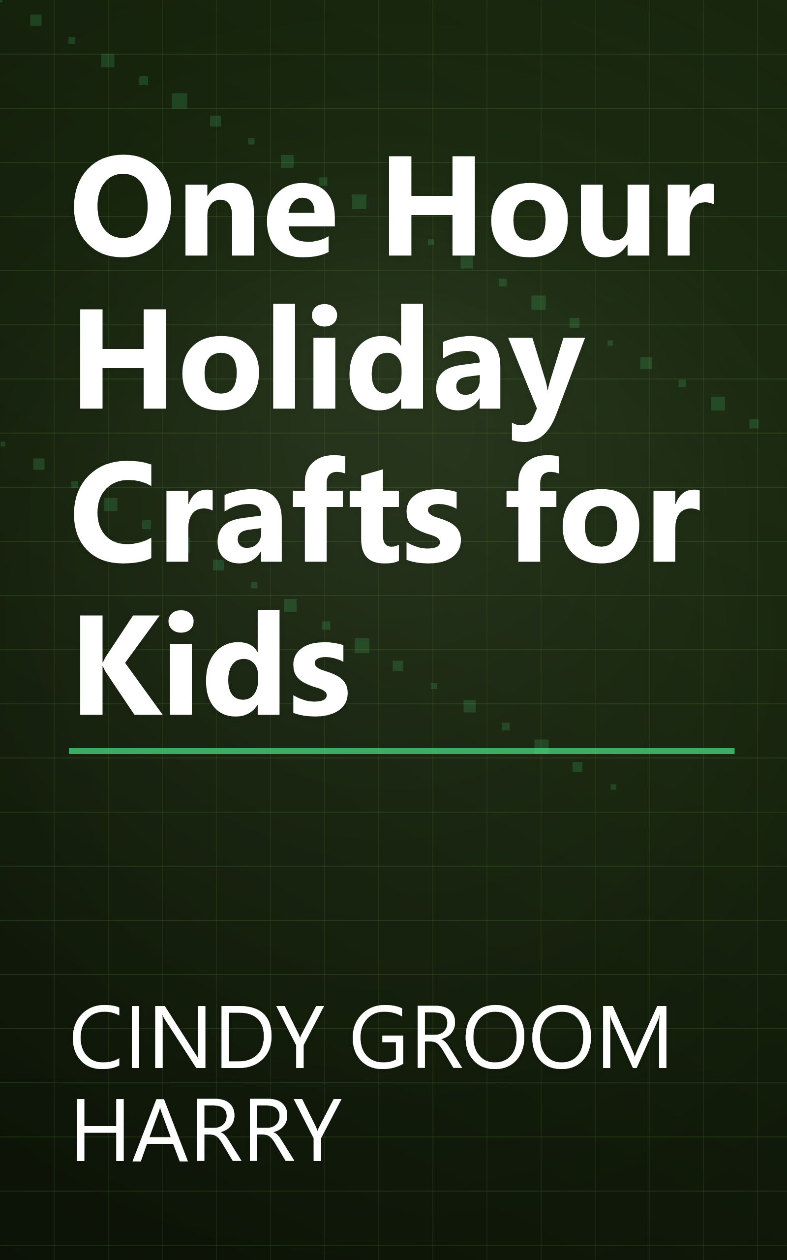 One Hour Holiday Crafts for Kids book cover