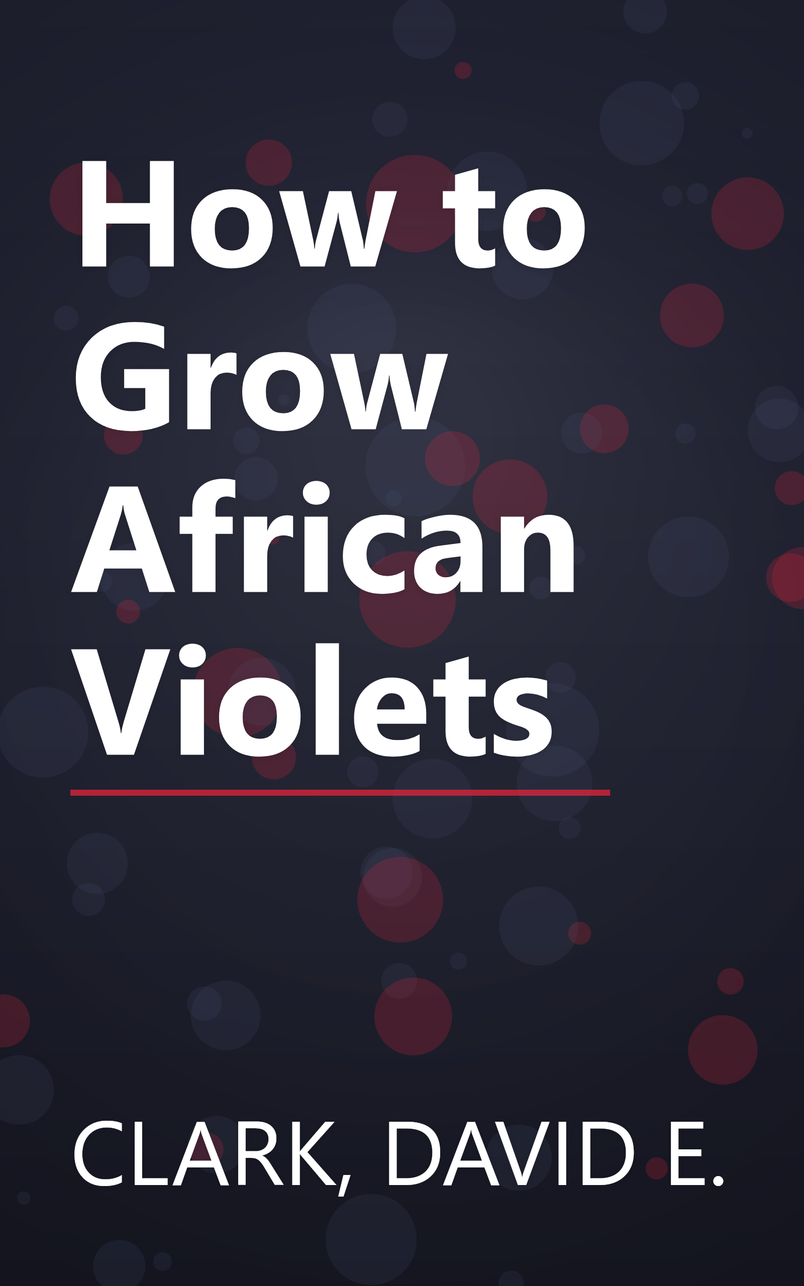 How to Grow African Violets book cover
