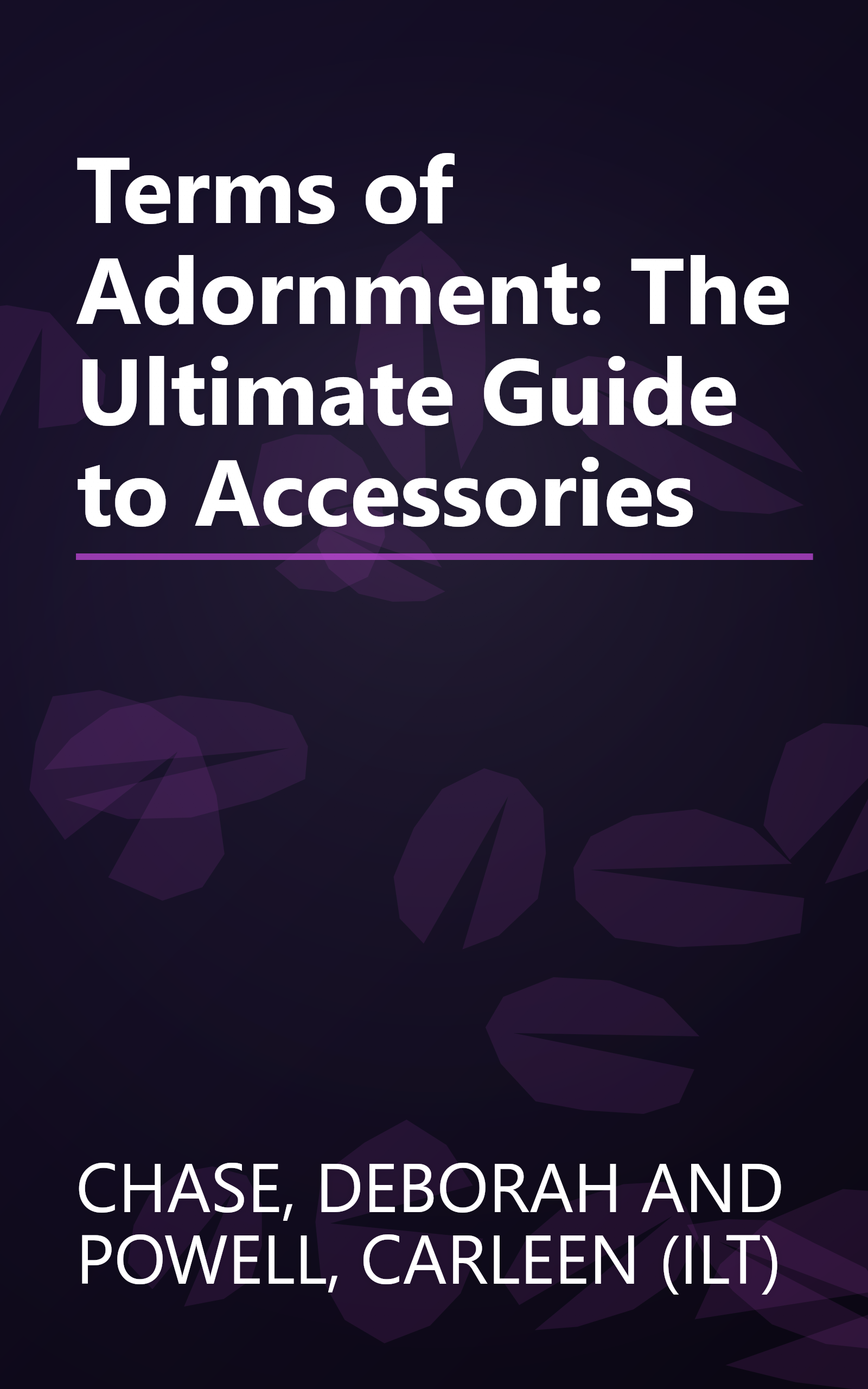 Terms of Adornment: The Ultimate Guide to Accessories book cover