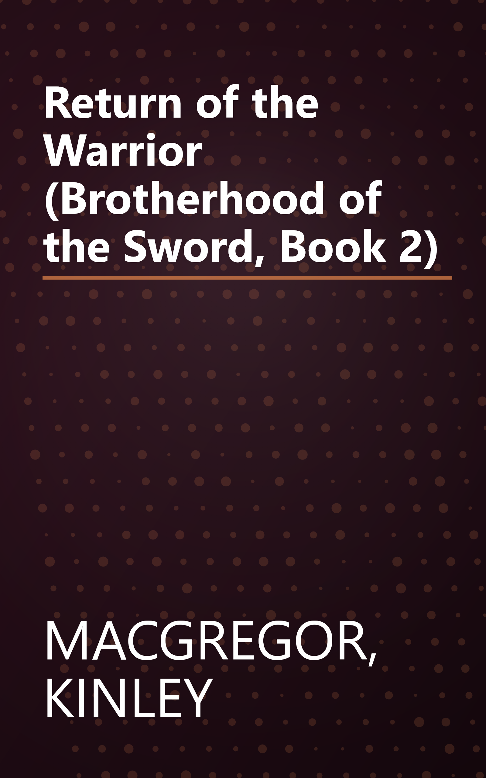 Return of the Warrior (Brotherhood of the Sword, Book 2) book cover