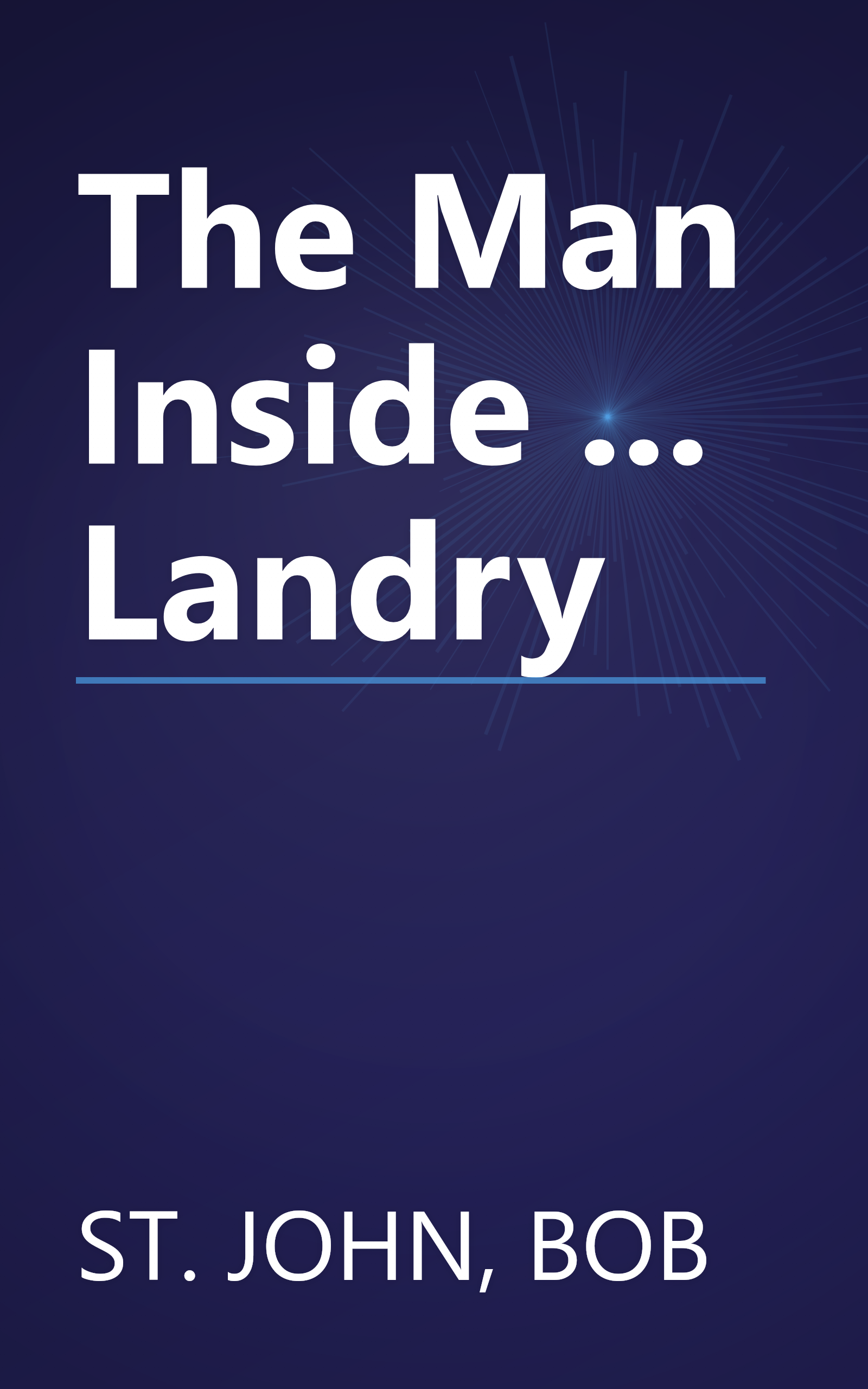 The Man Inside ... Landry book cover