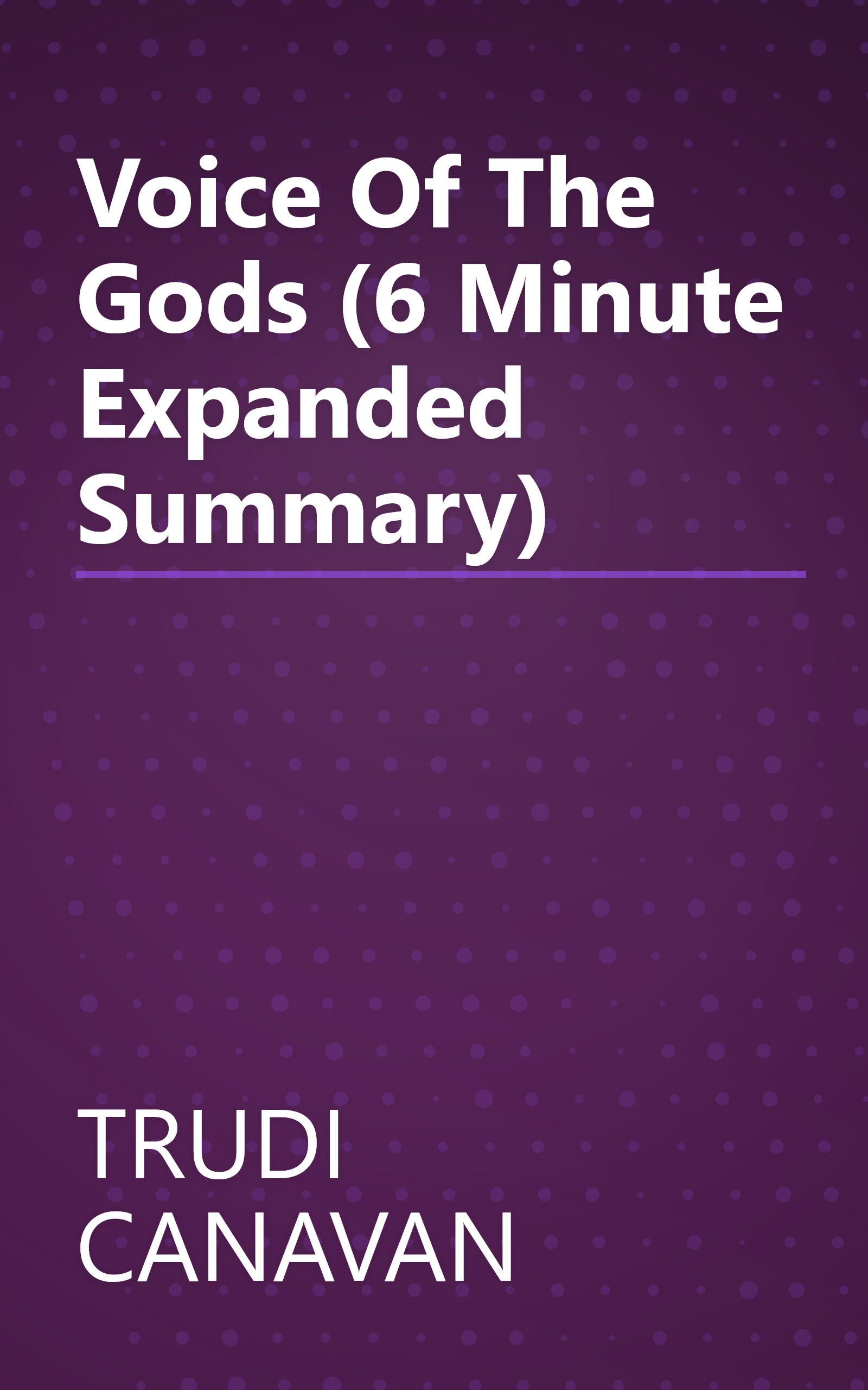 Voice Of The Gods (6 Minute   Expanded Summary) book cover