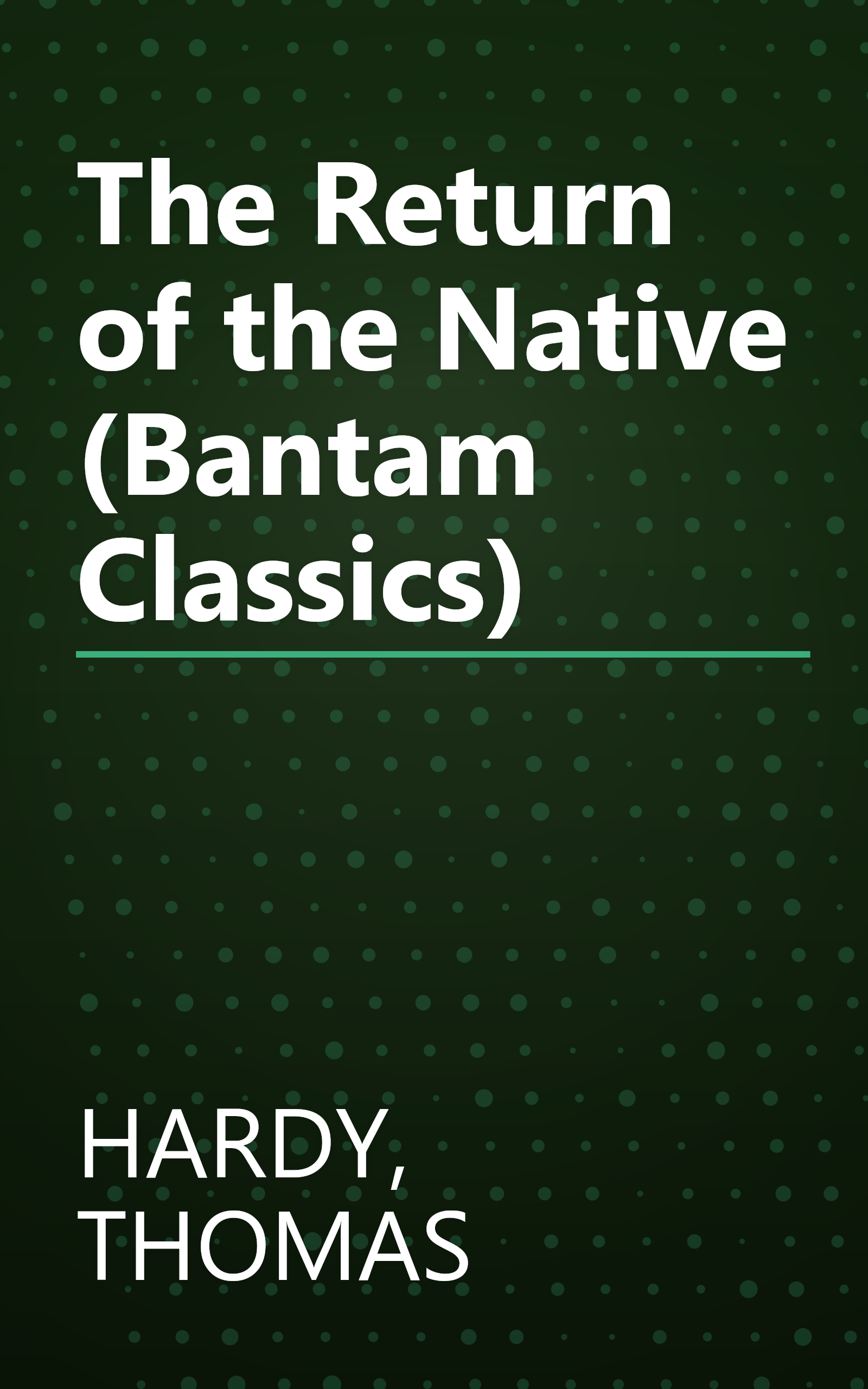 The Return of the Native (Bantam Classics) book cover