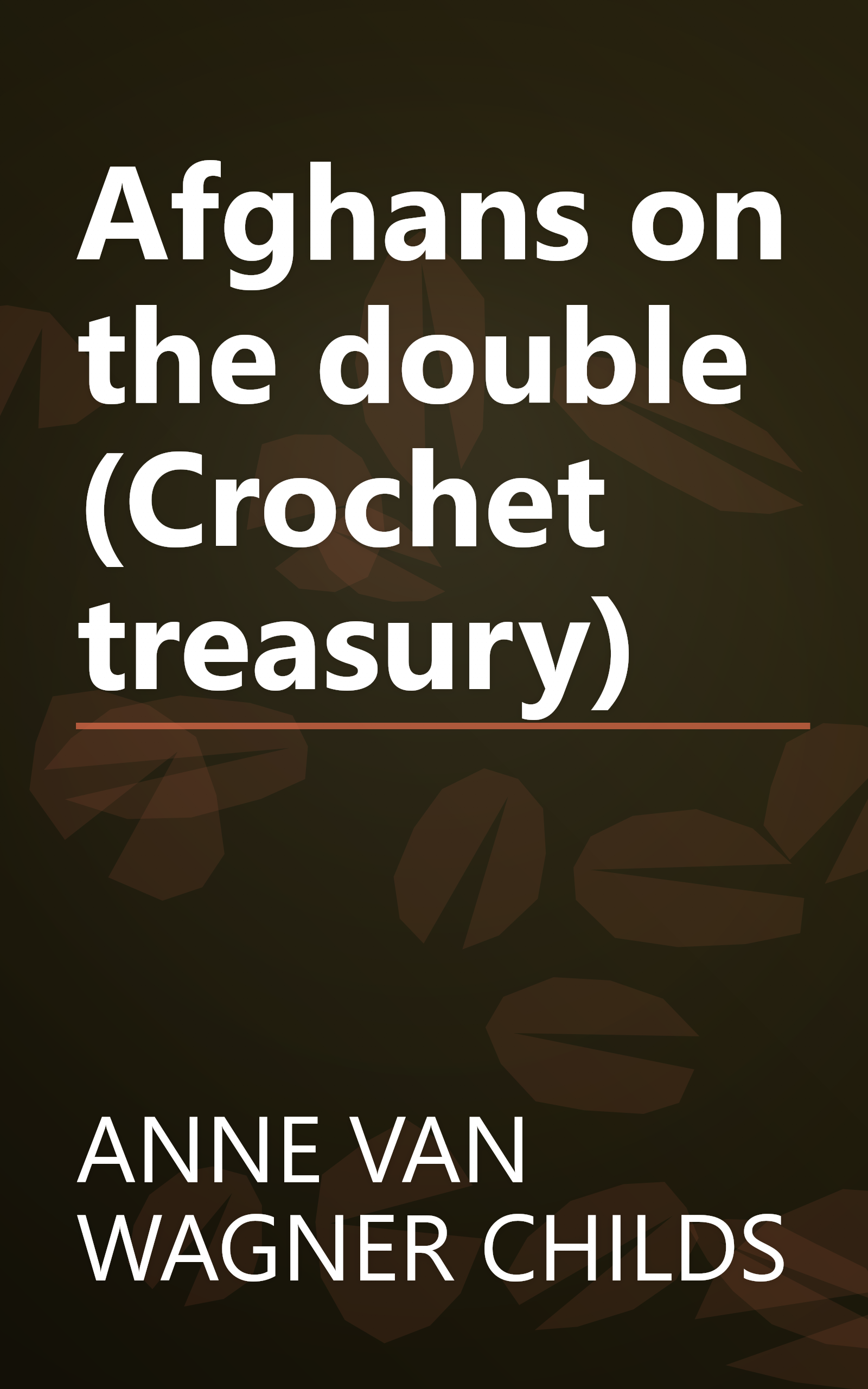 Afghans on the double (Crochet treasury) book cover