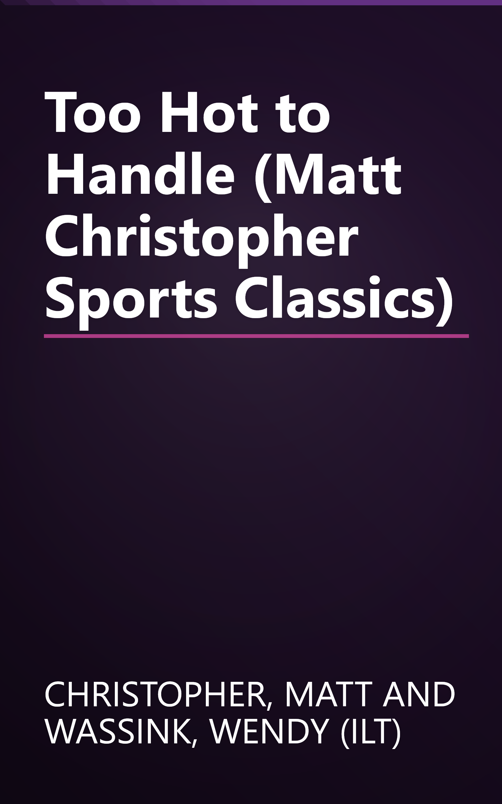Too Hot to Handle (Matt Christopher Sports Classics) book cover