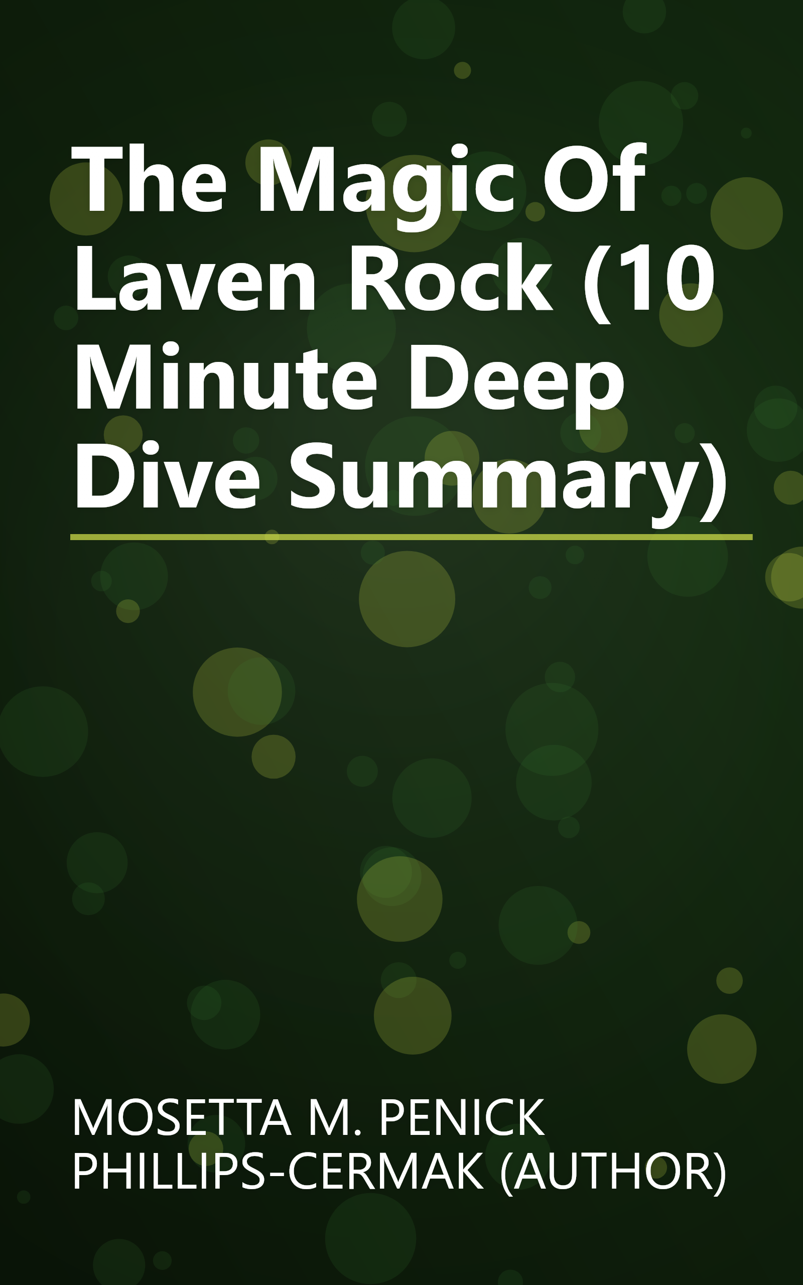 The Magic Of Laven Rock (10 Minute   Deep Dive Summary) book cover