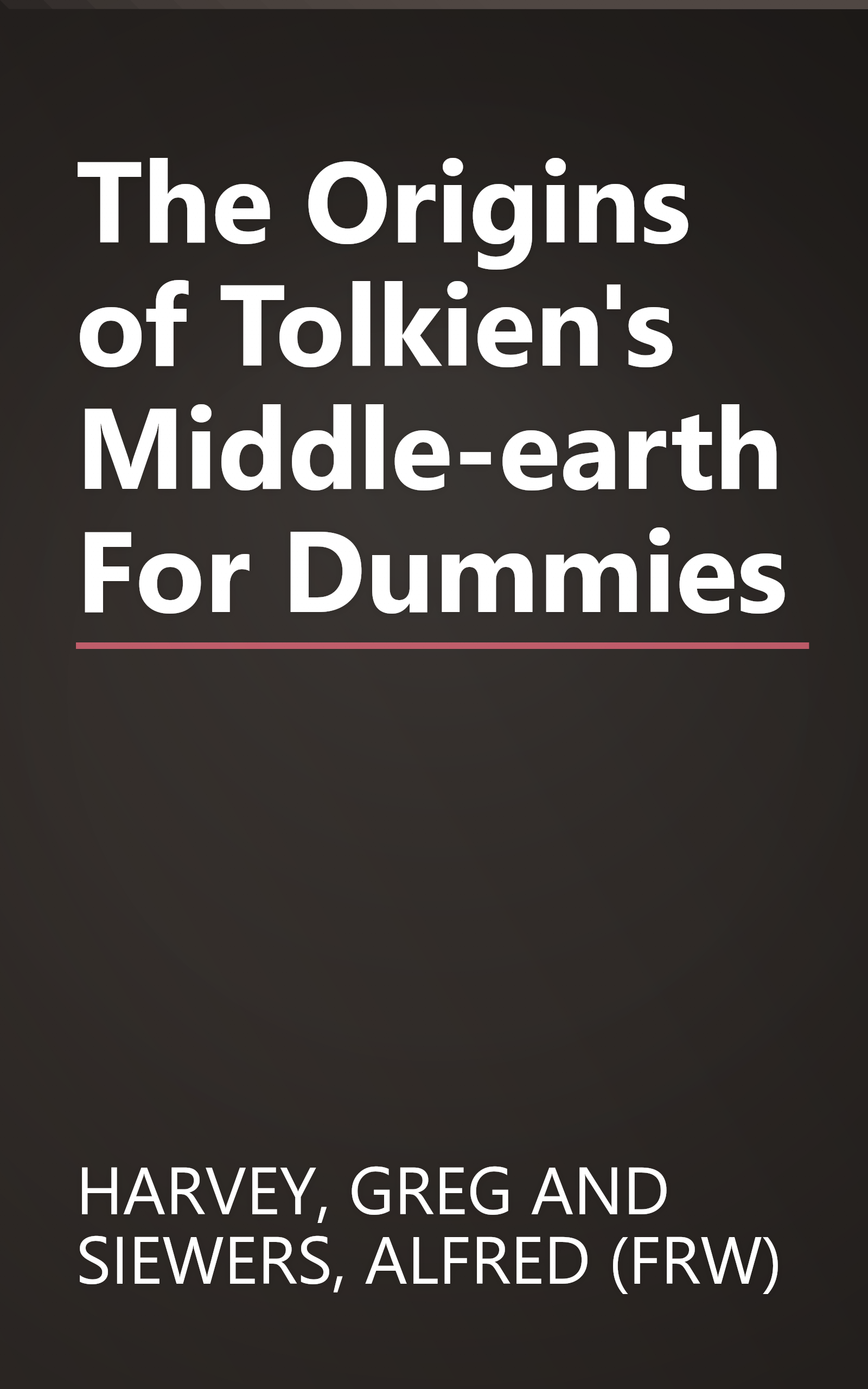The Origins of Tolkien's Middle-earth For Dummies book cover