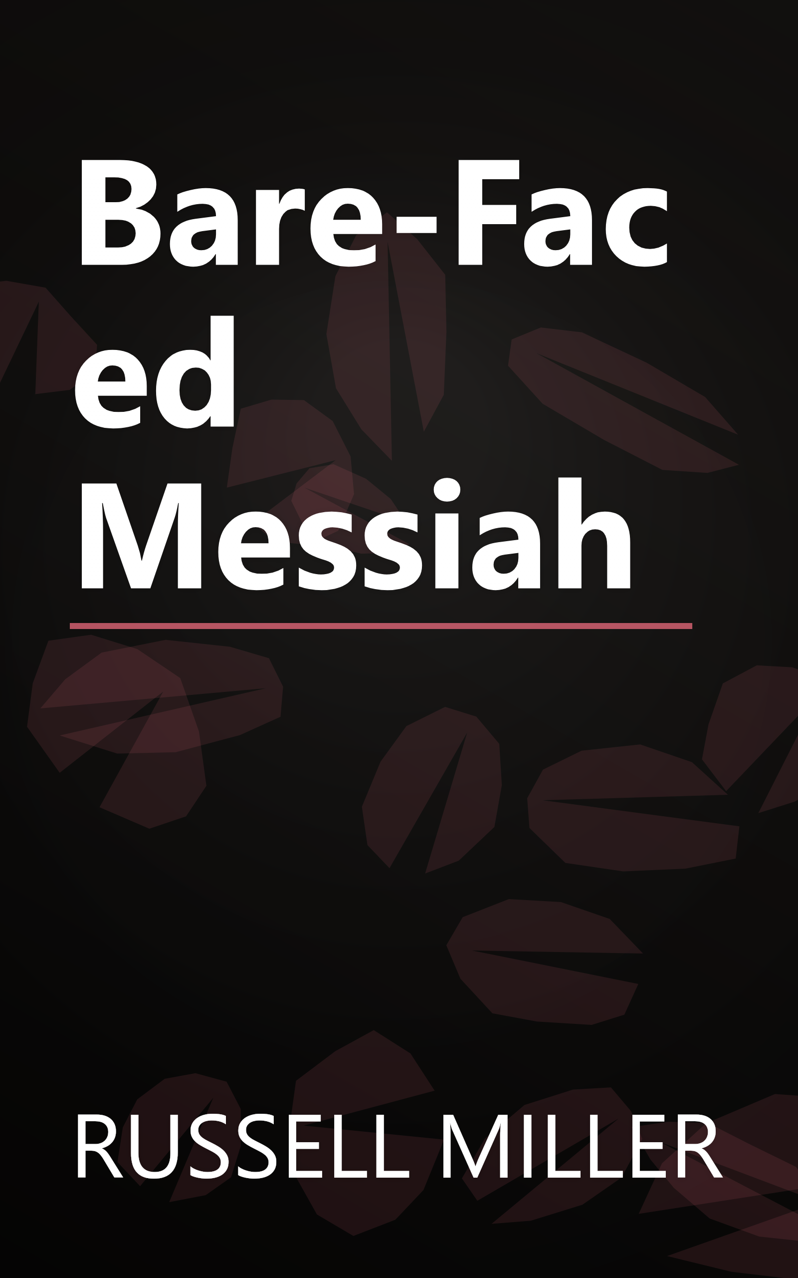 Bare-Faced Messiah book cover