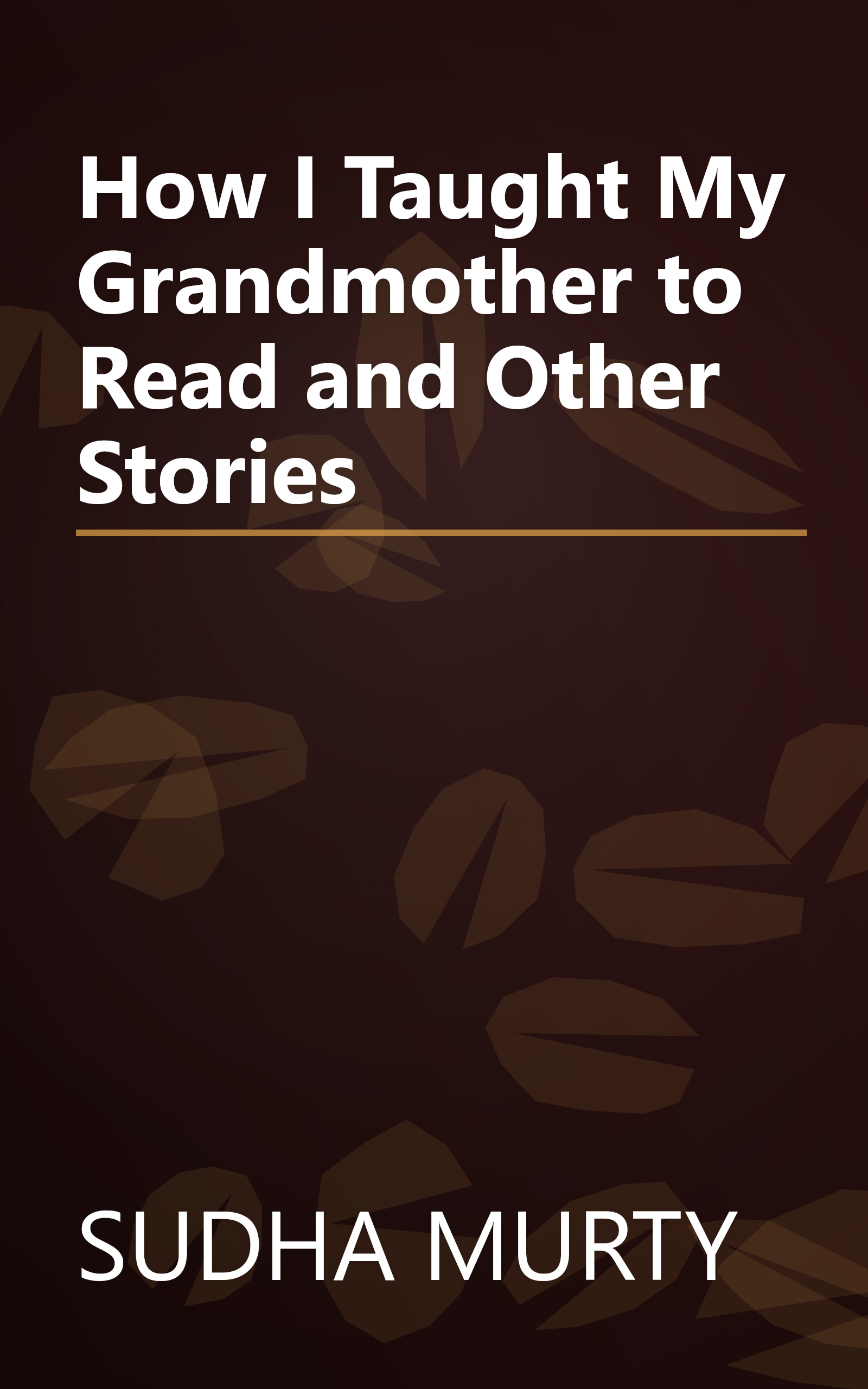 How I Taught My Grandmother to Read and Other Stories book cover