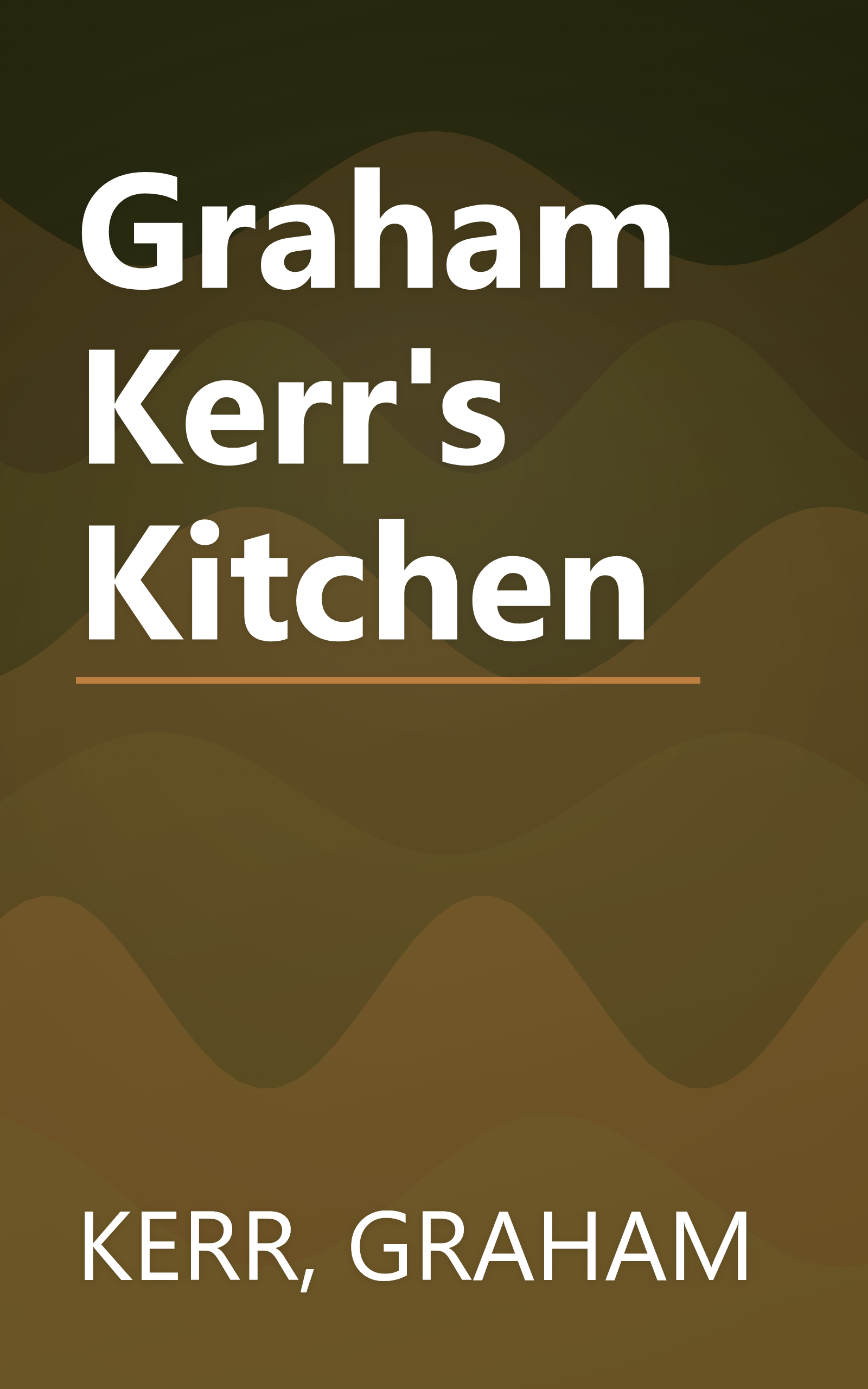 Graham Kerr's Kitchen book cover