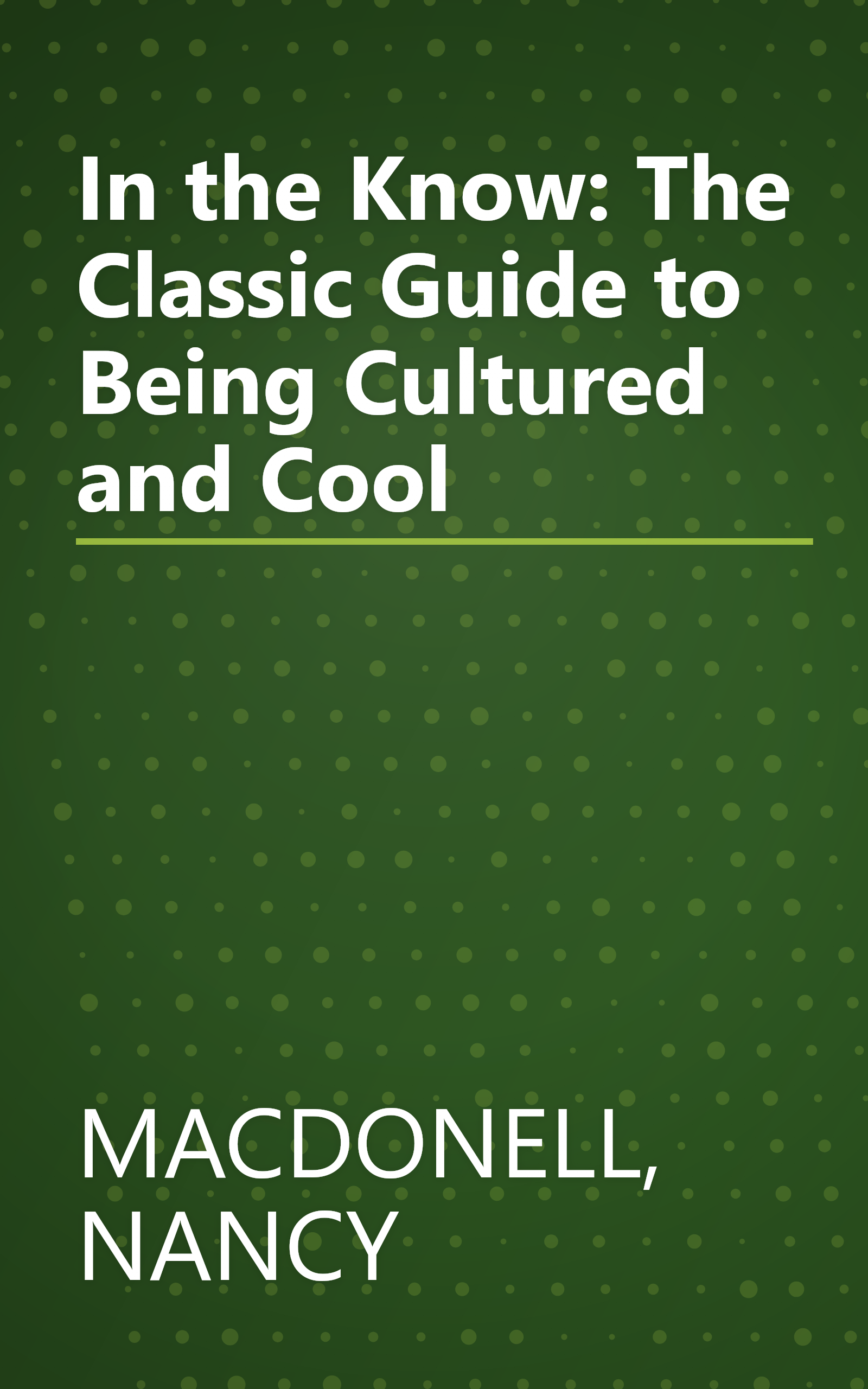 In the Know: The Classic Guide to Being Cultured and Cool book cover