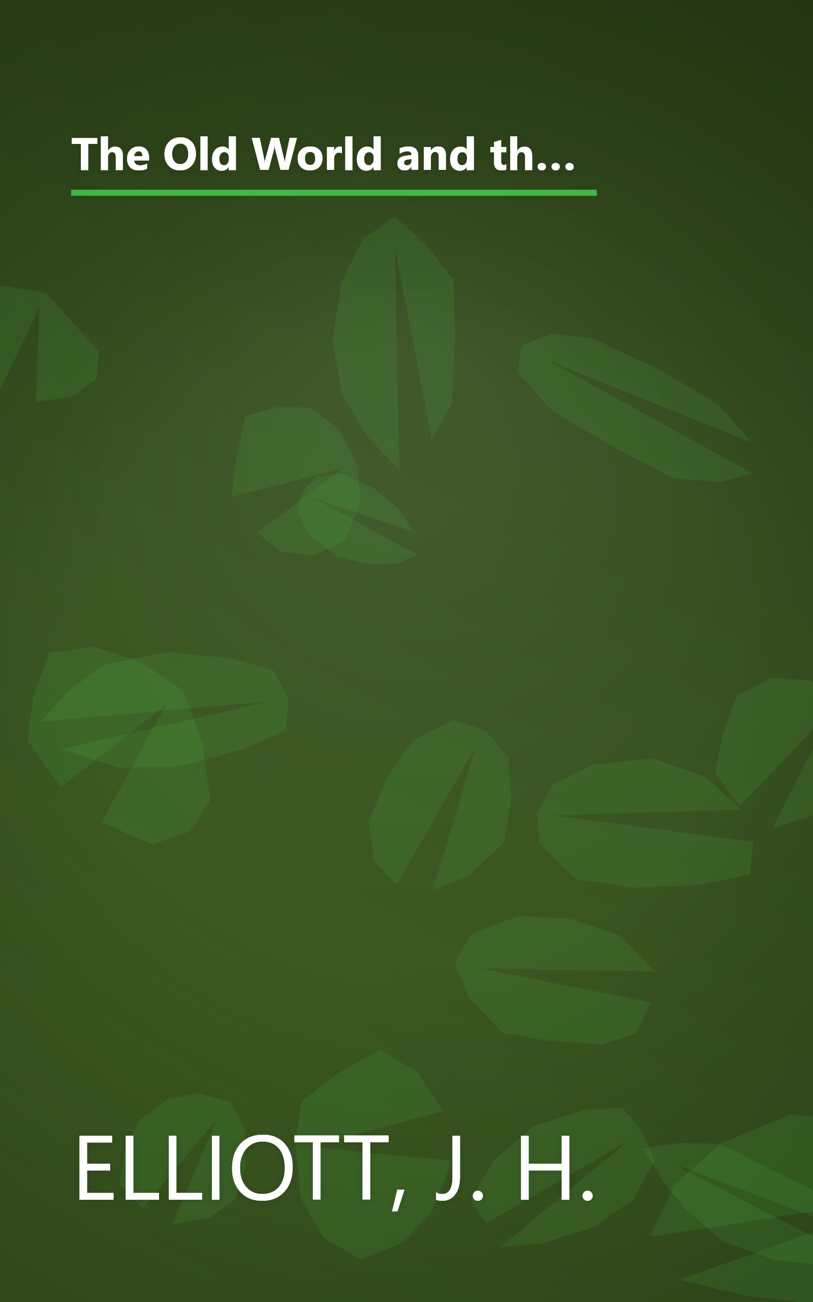 The Old World and the New 1492-1650: The Wiles Lectures Given at the Queens University Belfast 1969 (Cambridge Studies in Early Modern History) book cover