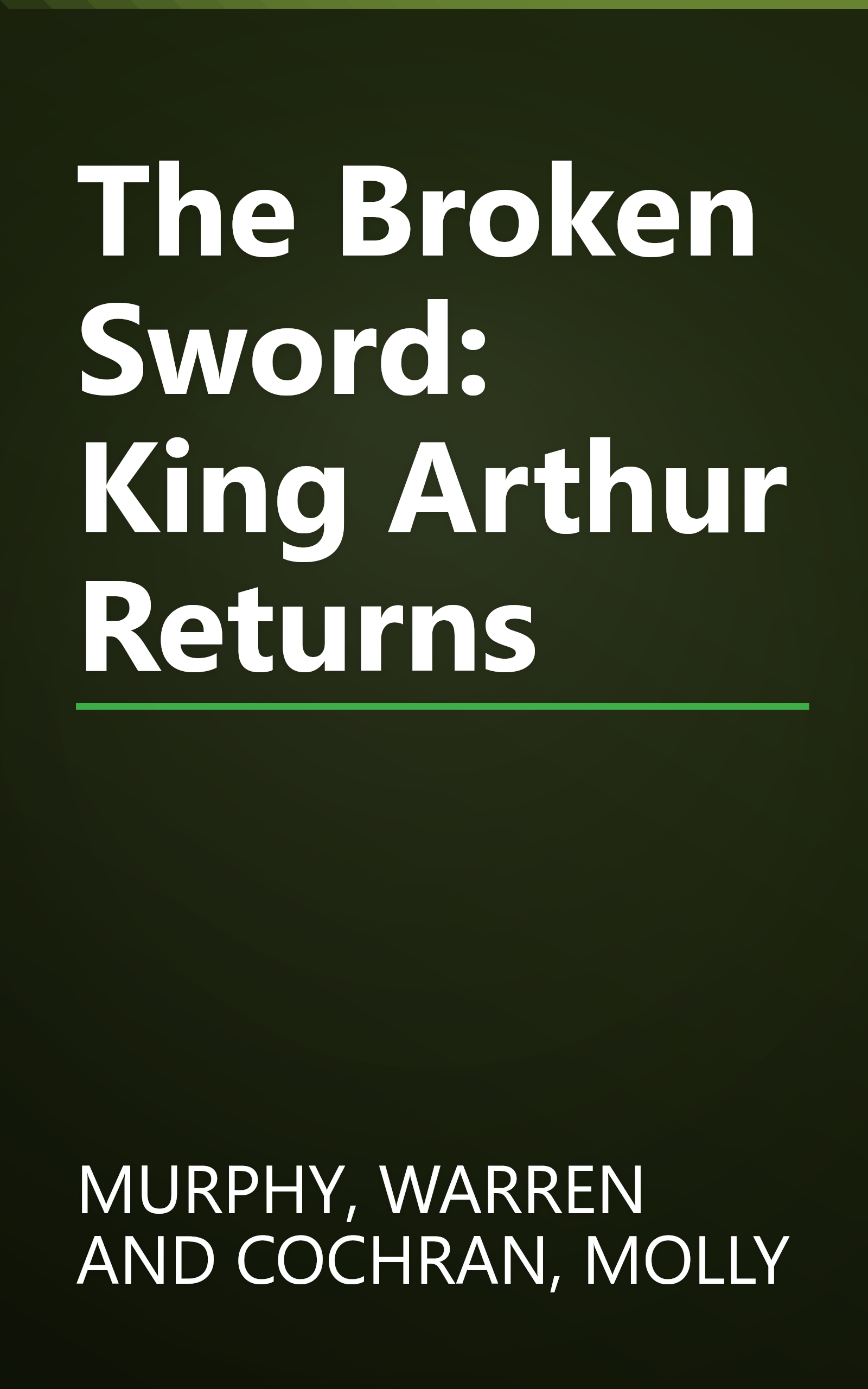 The Broken Sword: King Arthur Returns book cover