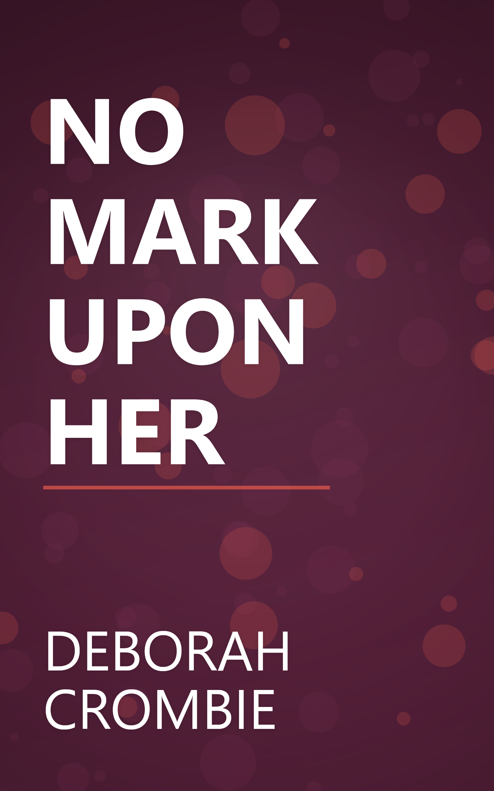 NO MARK UPON HER book cover