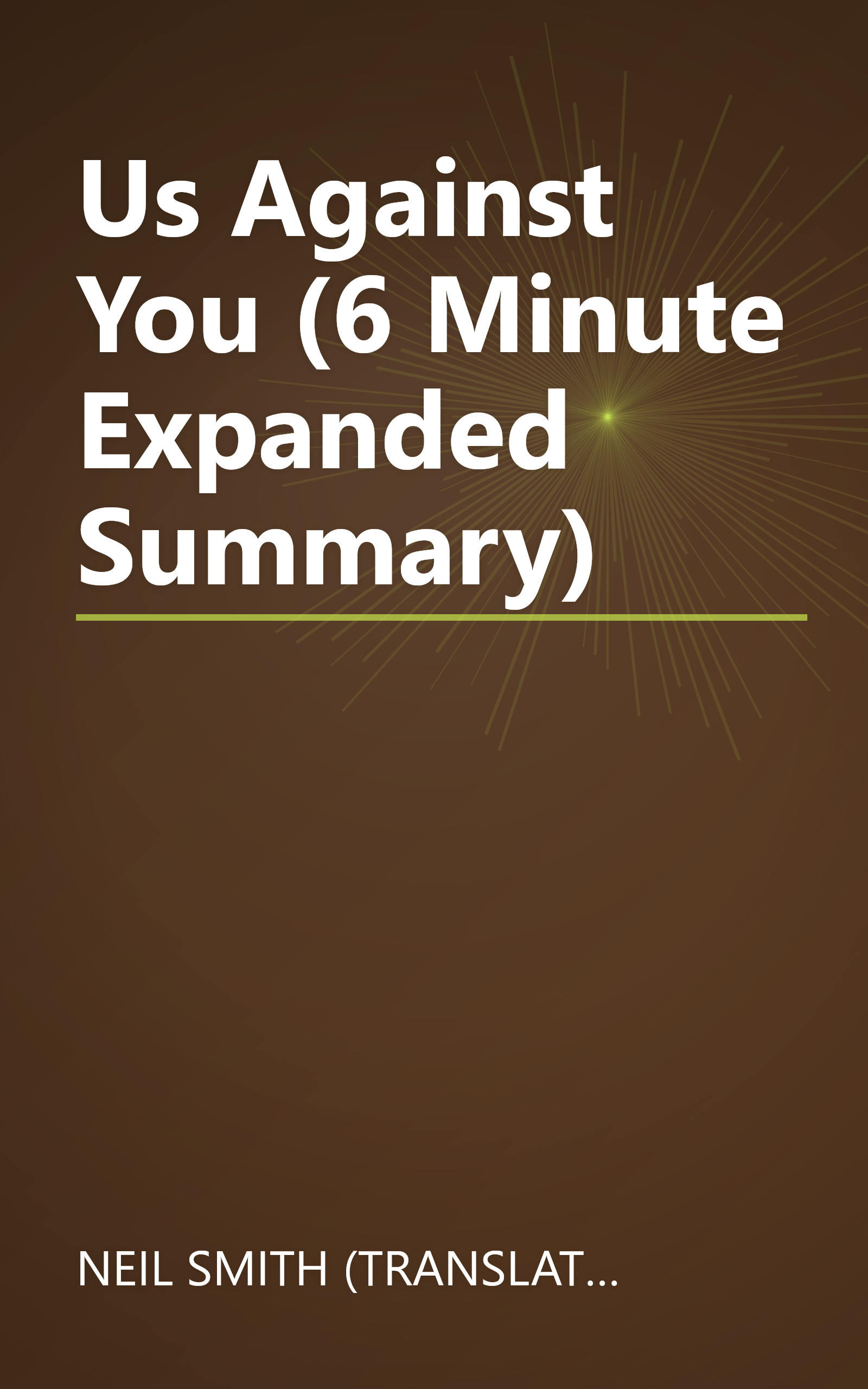 Us Against You (6 Minute   Expanded Summary) book cover