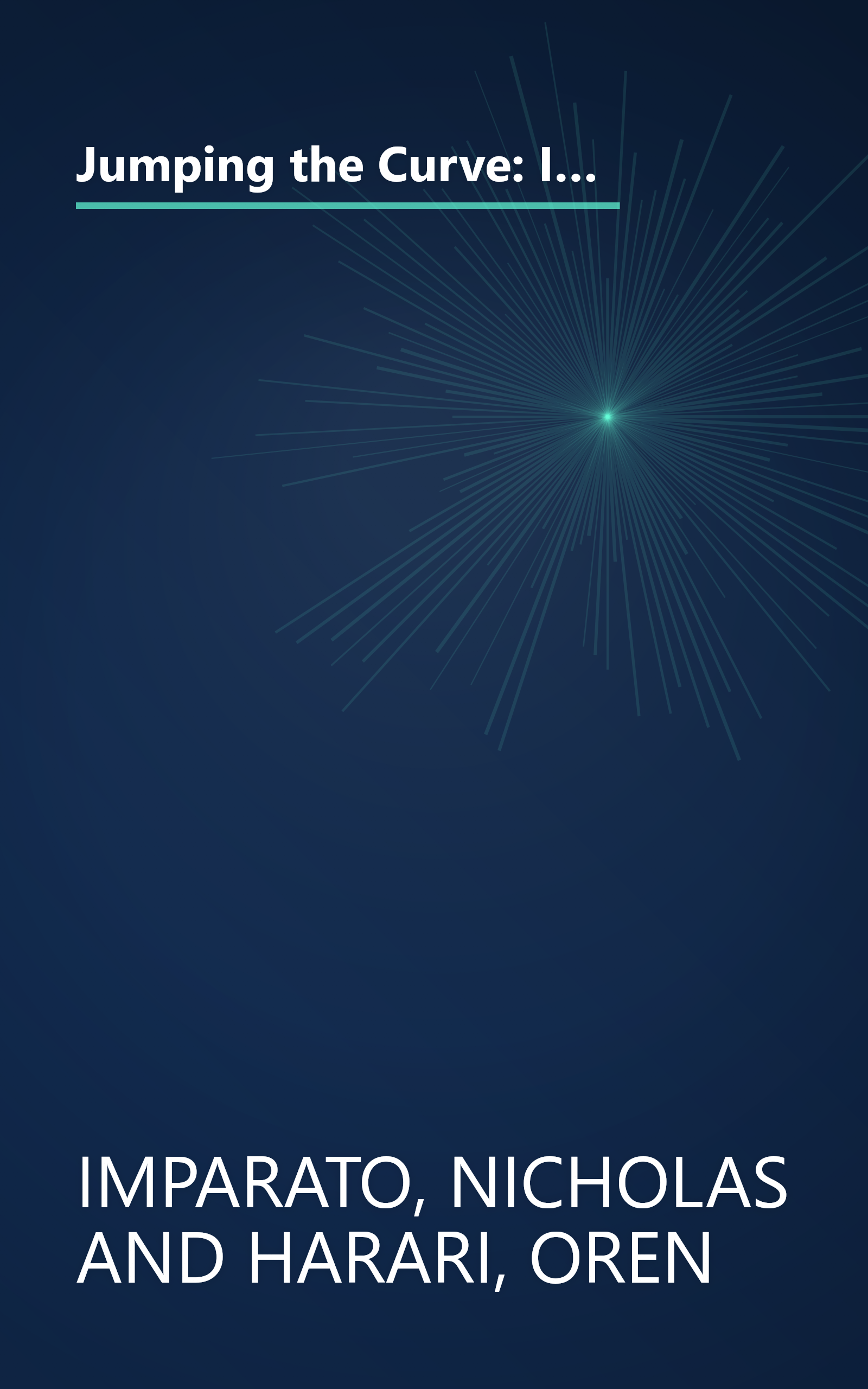 Jumping the Curve: Innovation and Strategic Choice in an Age of Transition (Jossey Bass Business & Management Series) book cover