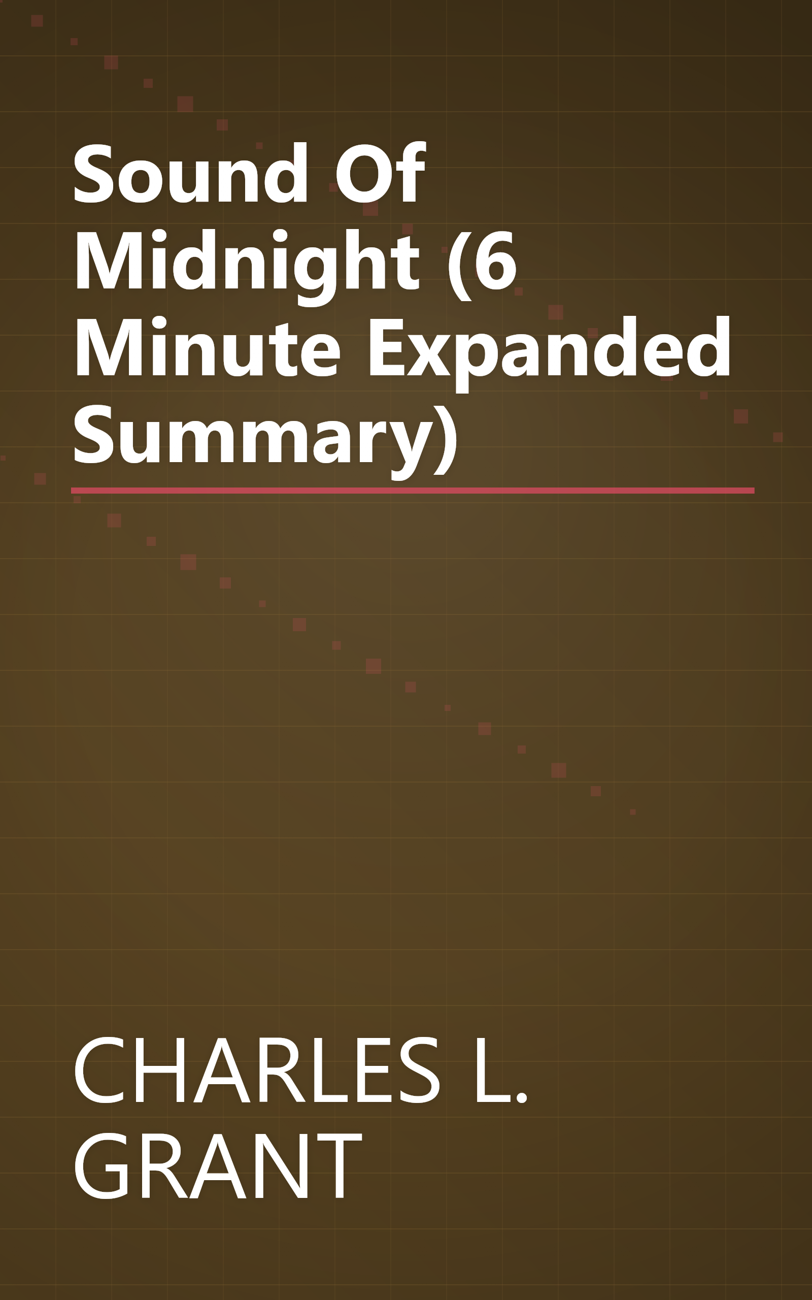 Sound Of Midnight (6 Minute   Expanded Summary) book cover