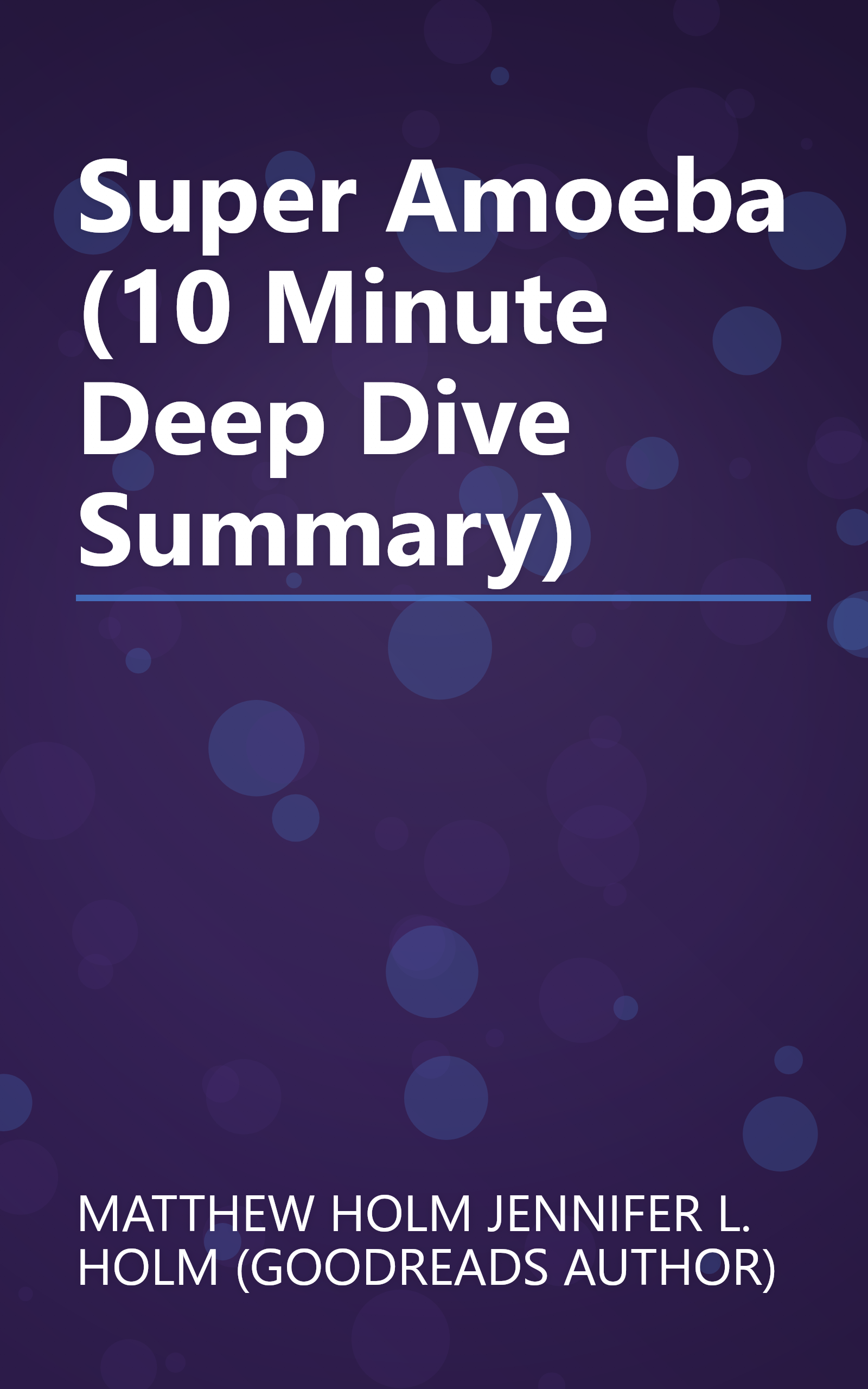 Super Amoeba (10 Minute   Deep Dive Summary) book cover