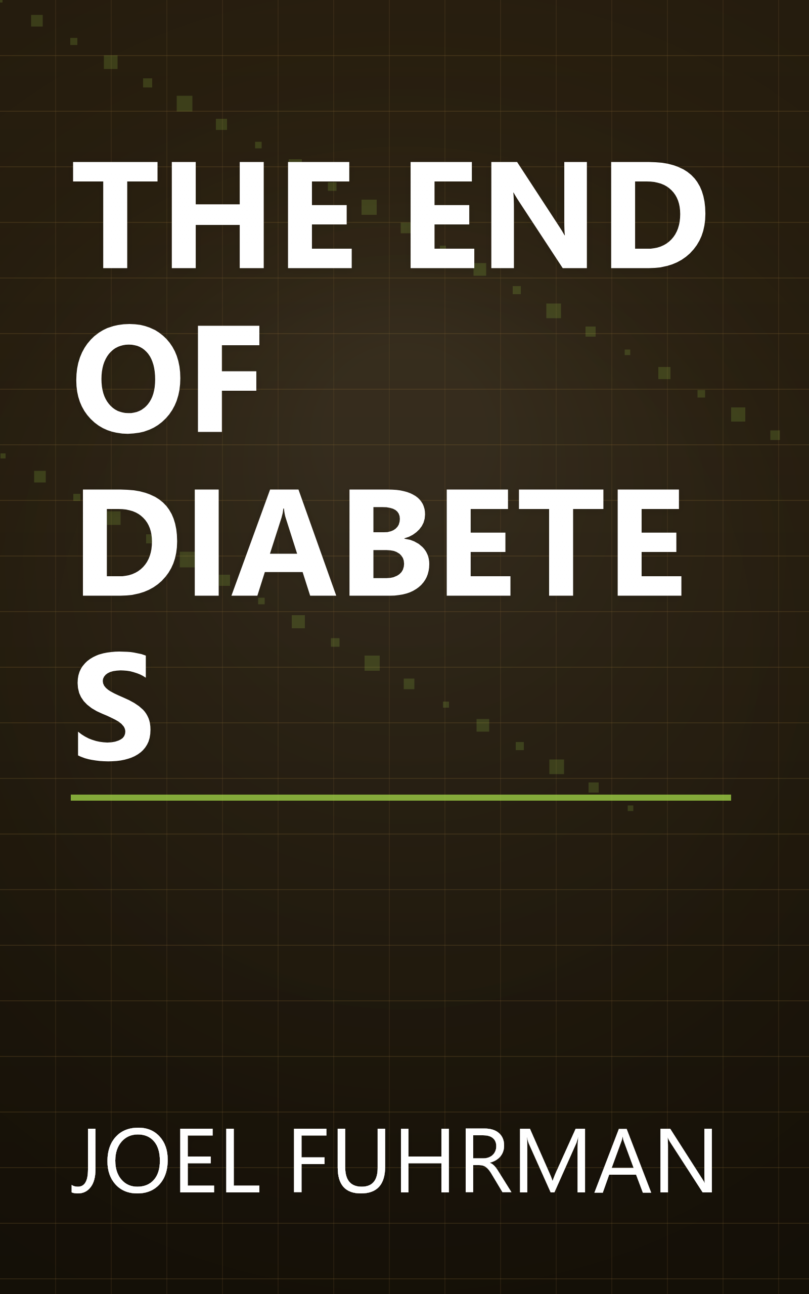 THE END OF DIABETES book cover