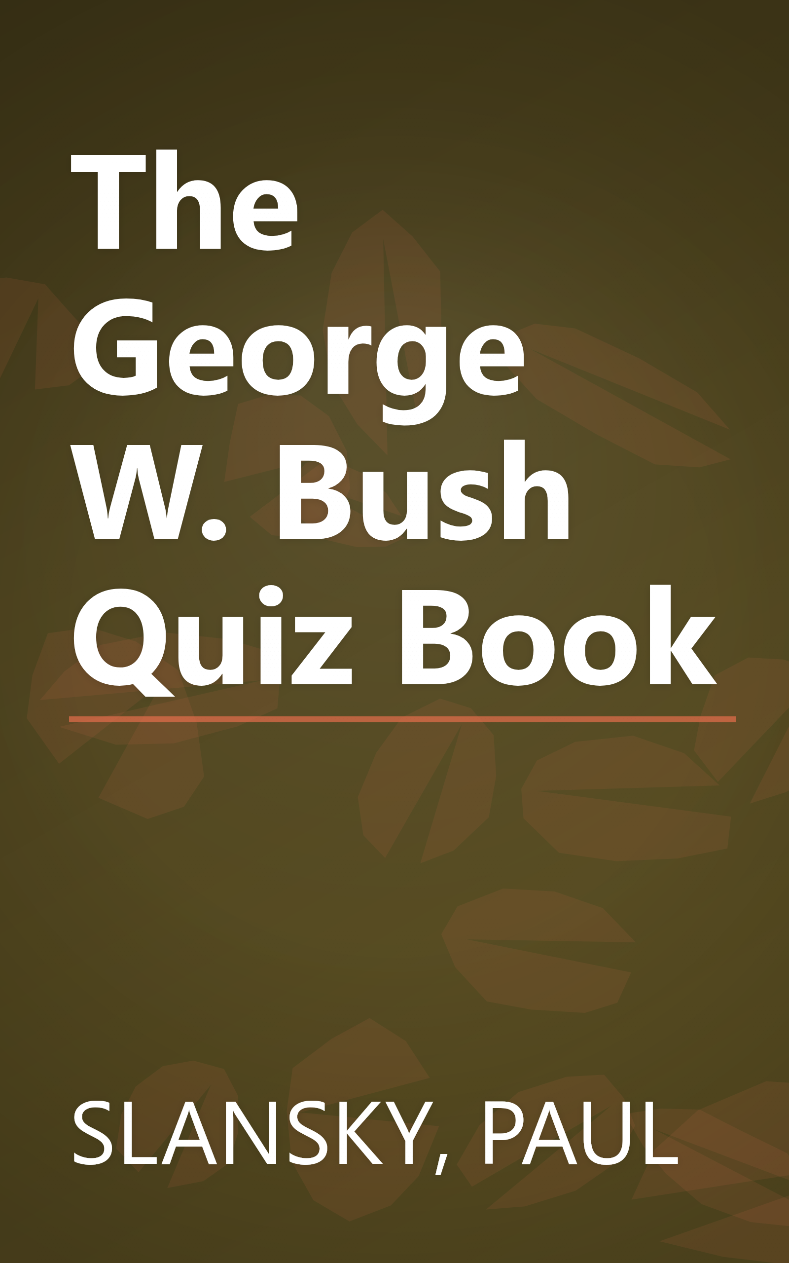 The George W. Bush Quiz Book book cover