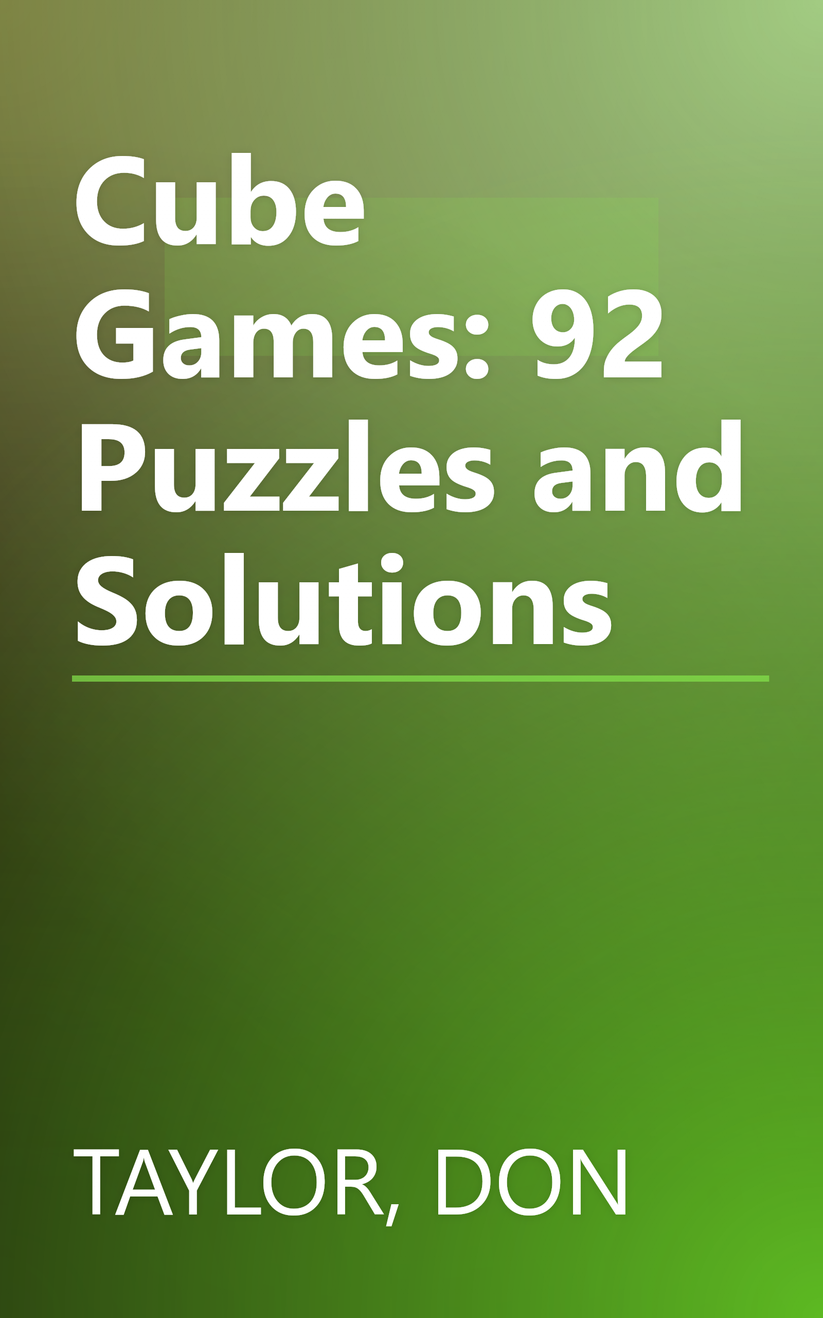 Cube Games: 92 Puzzles and Solutions book cover