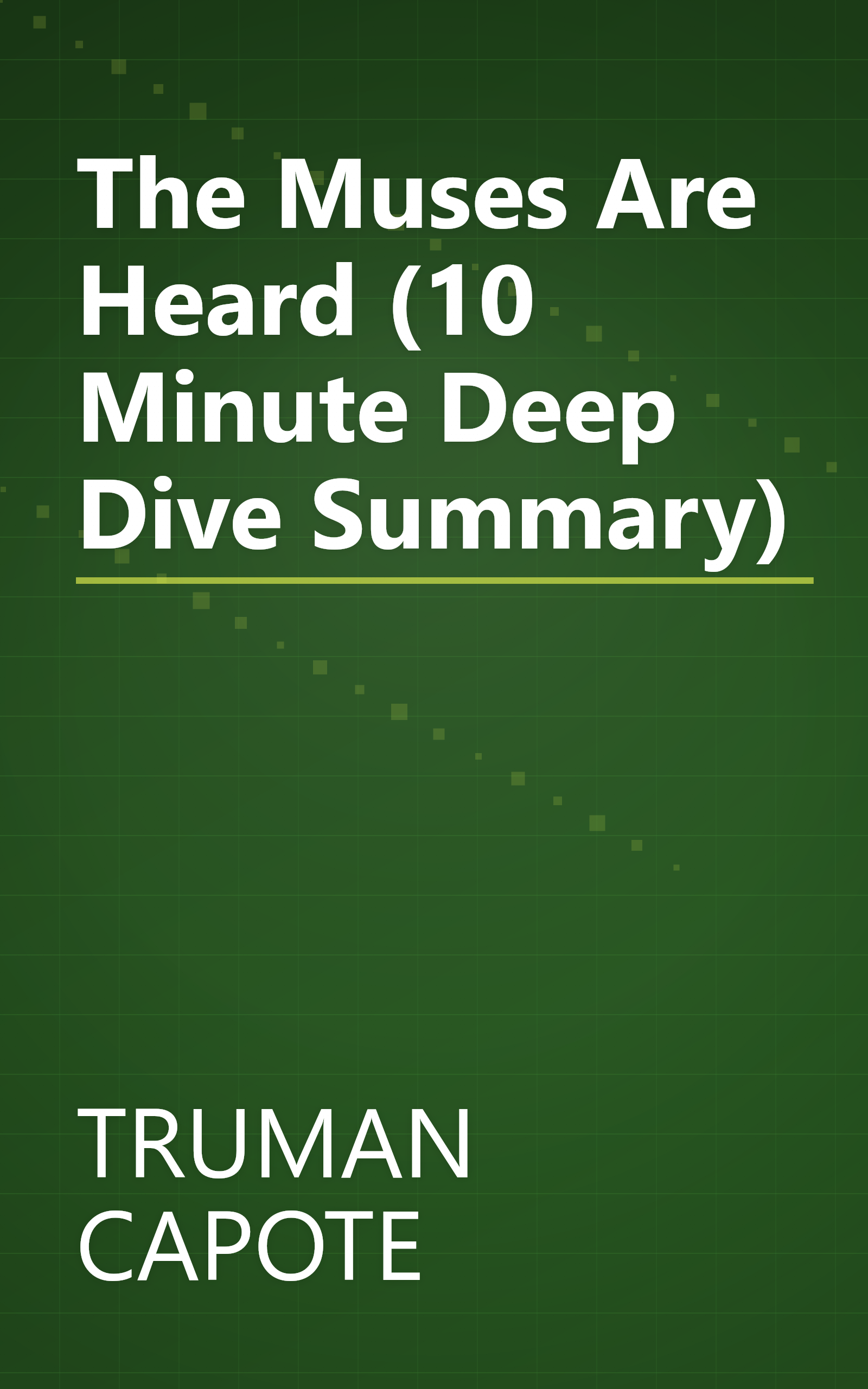 The Muses Are Heard (10 Minute   Deep Dive Summary) book cover