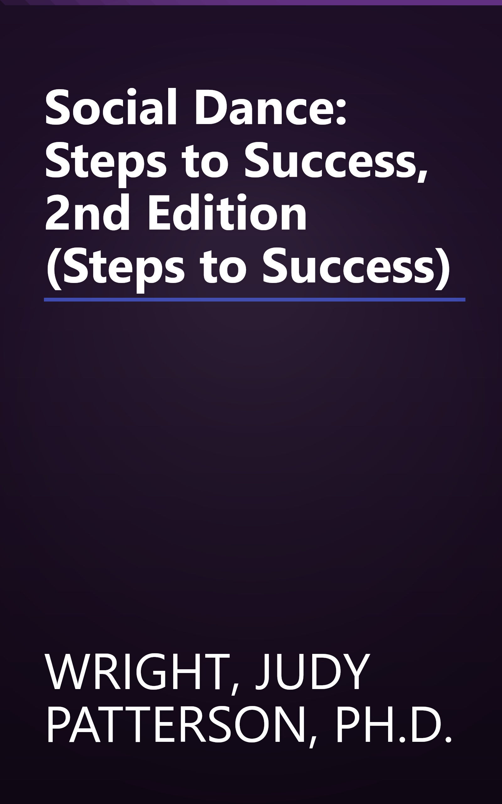 Social Dance: Steps to Success, 2nd Edition (Steps to Success) book cover