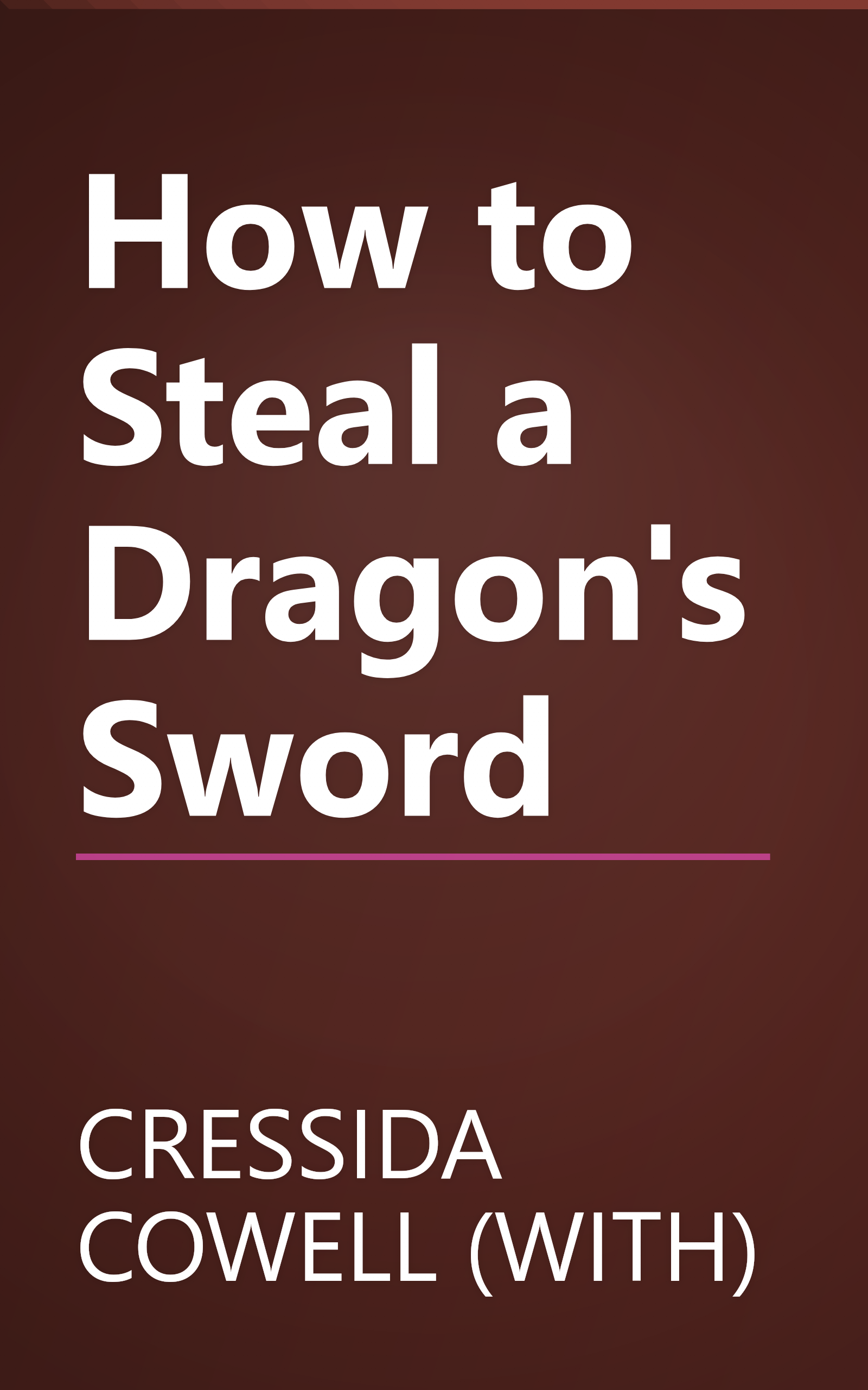 How to Steal a Dragon's Sword book cover