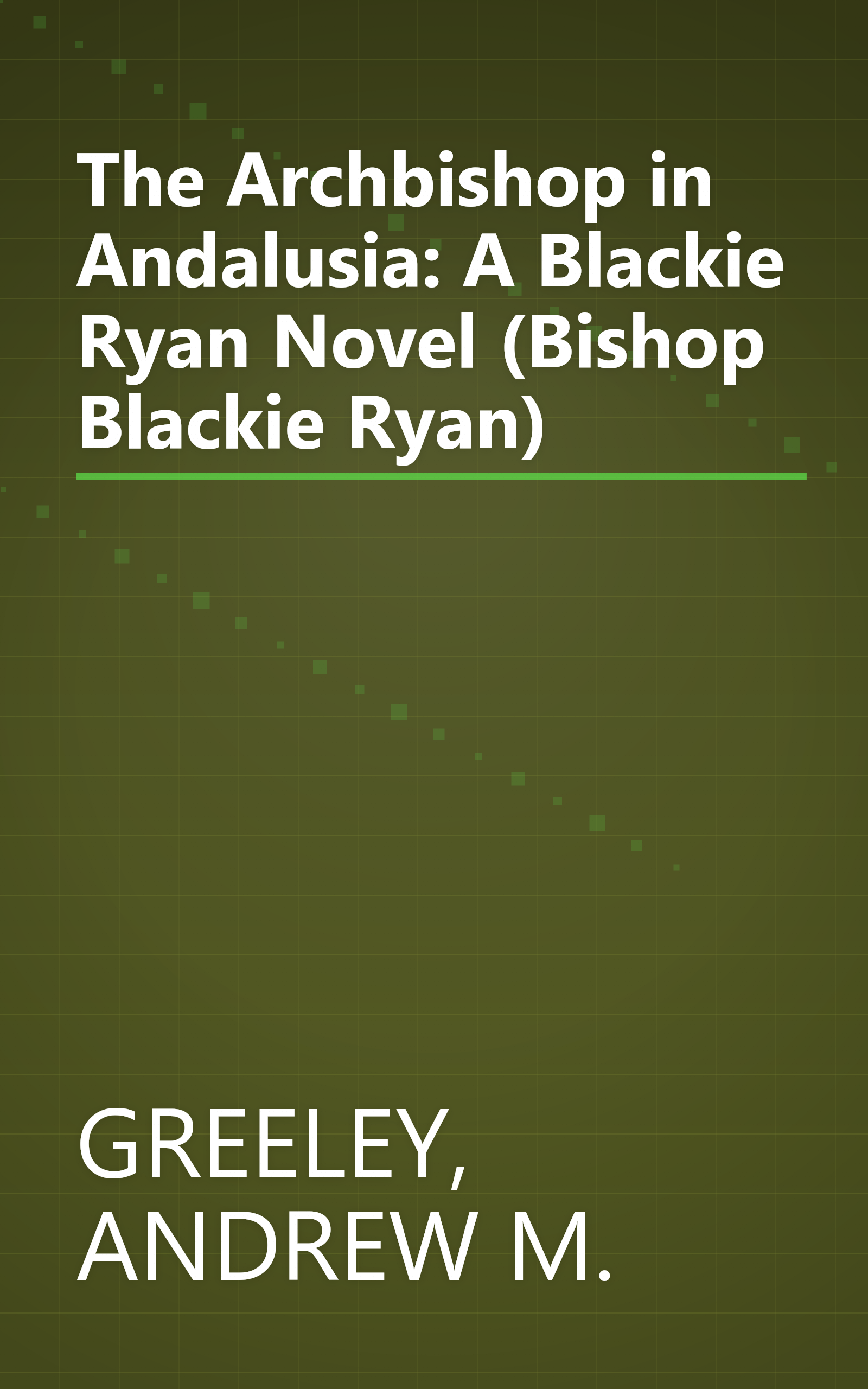 The Archbishop in Andalusia: A Blackie Ryan Novel (Bishop Blackie Ryan) book cover
