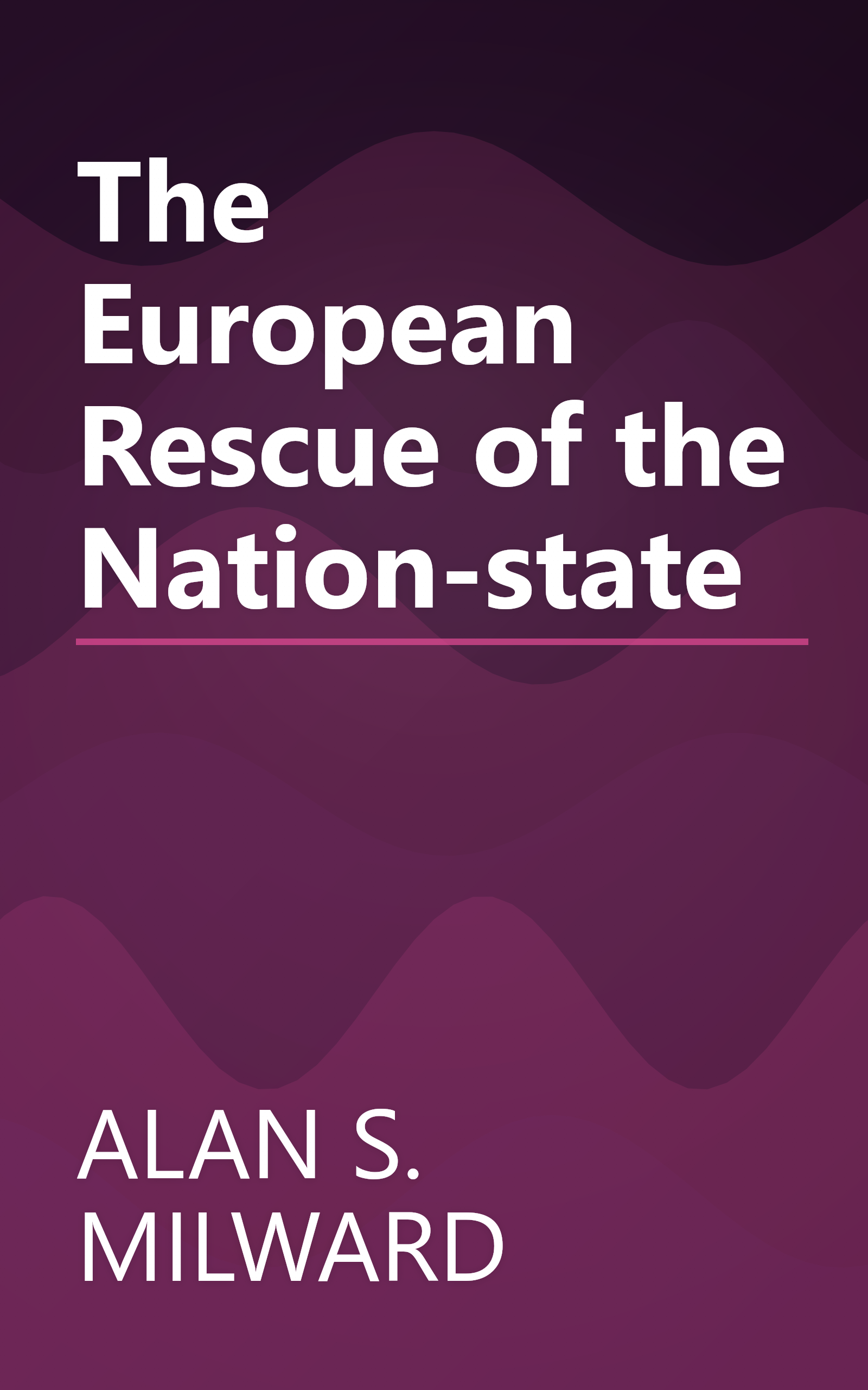 The European Rescue of the Nation-state book cover
