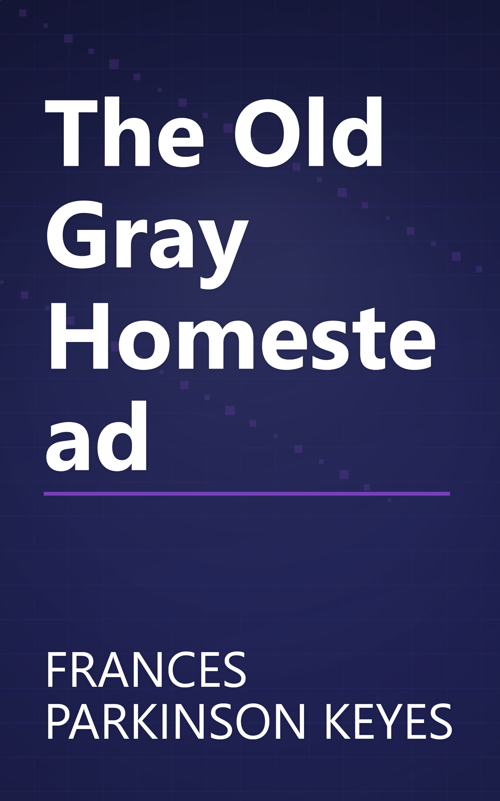 The Old Gray Homestead book cover