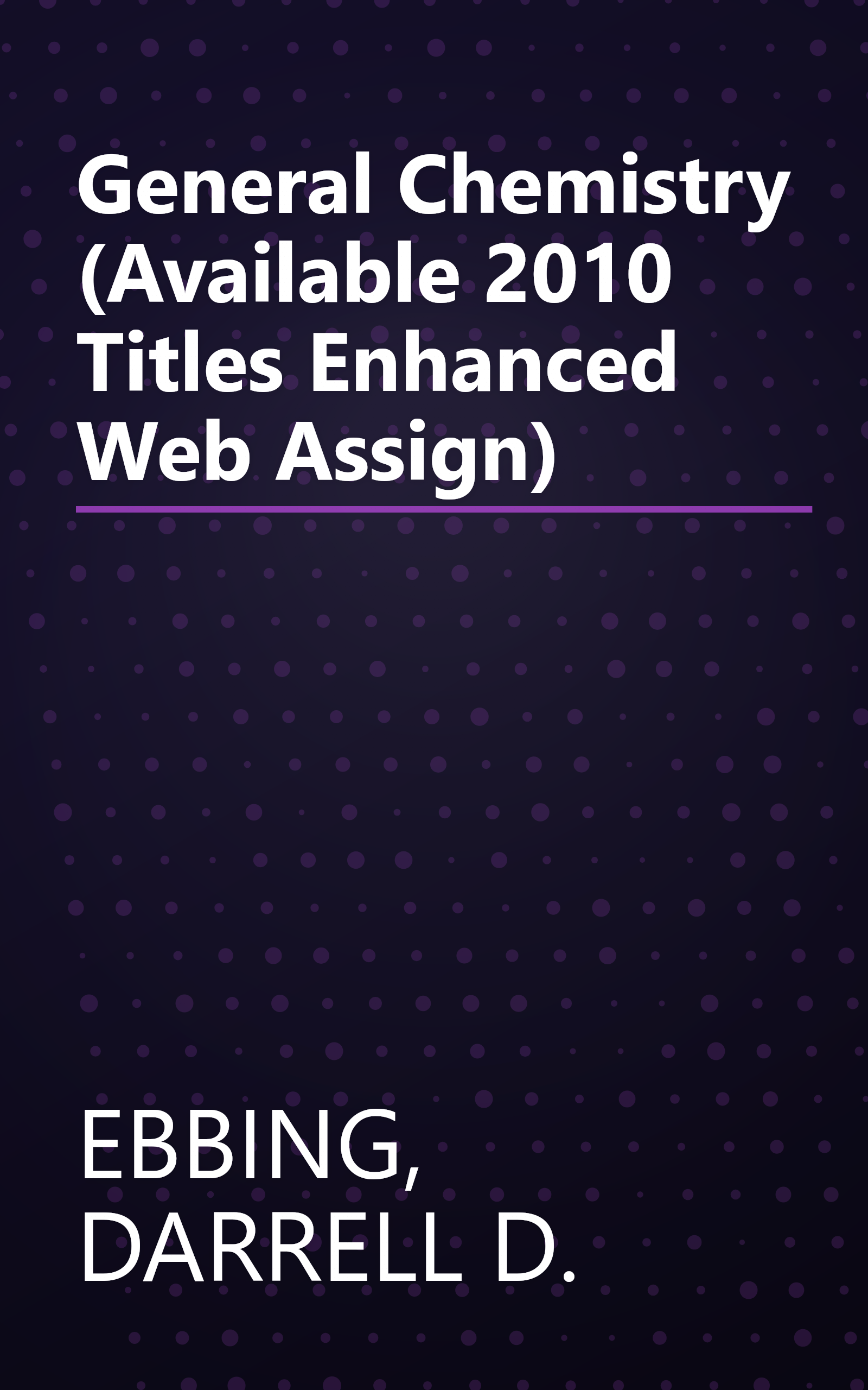 General Chemistry (Available 2010 Titles Enhanced Web Assign) book cover