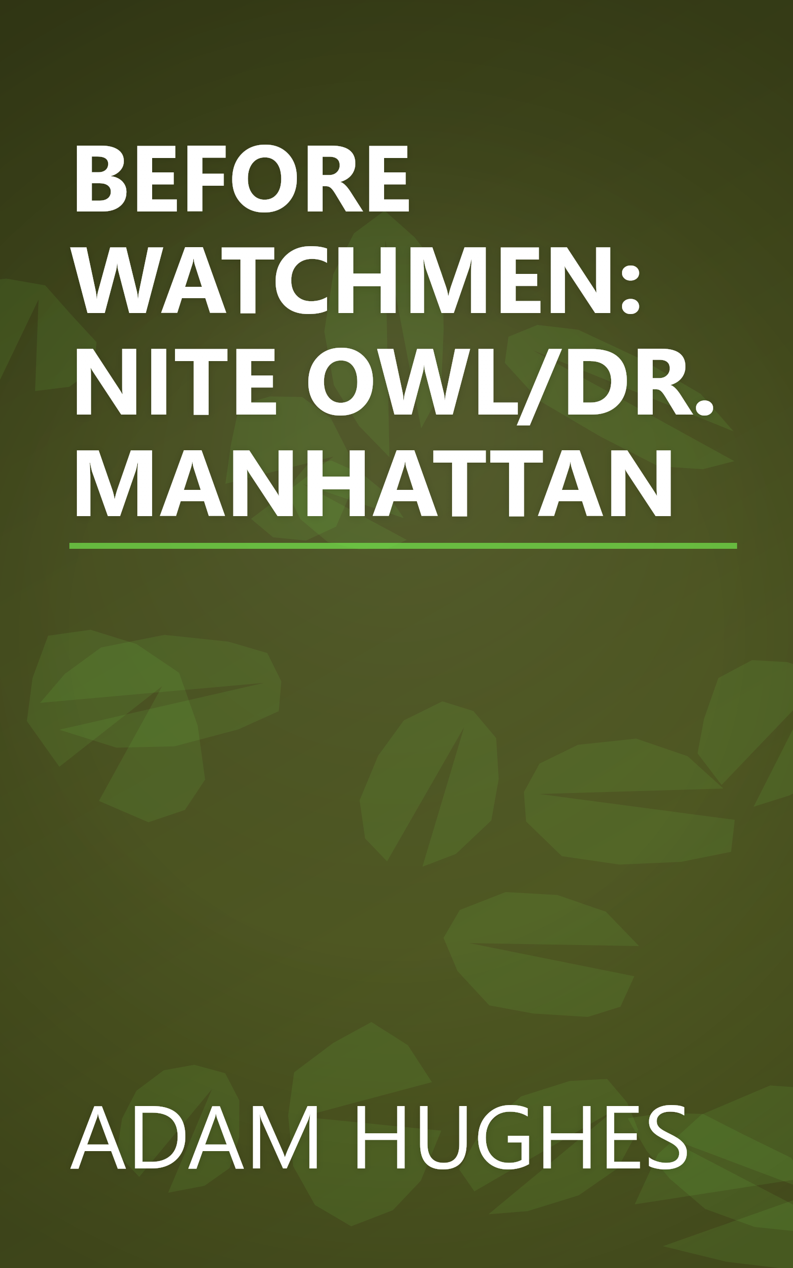BEFORE WATCHMEN: NITE OWL/DR. MANHATTAN book cover
