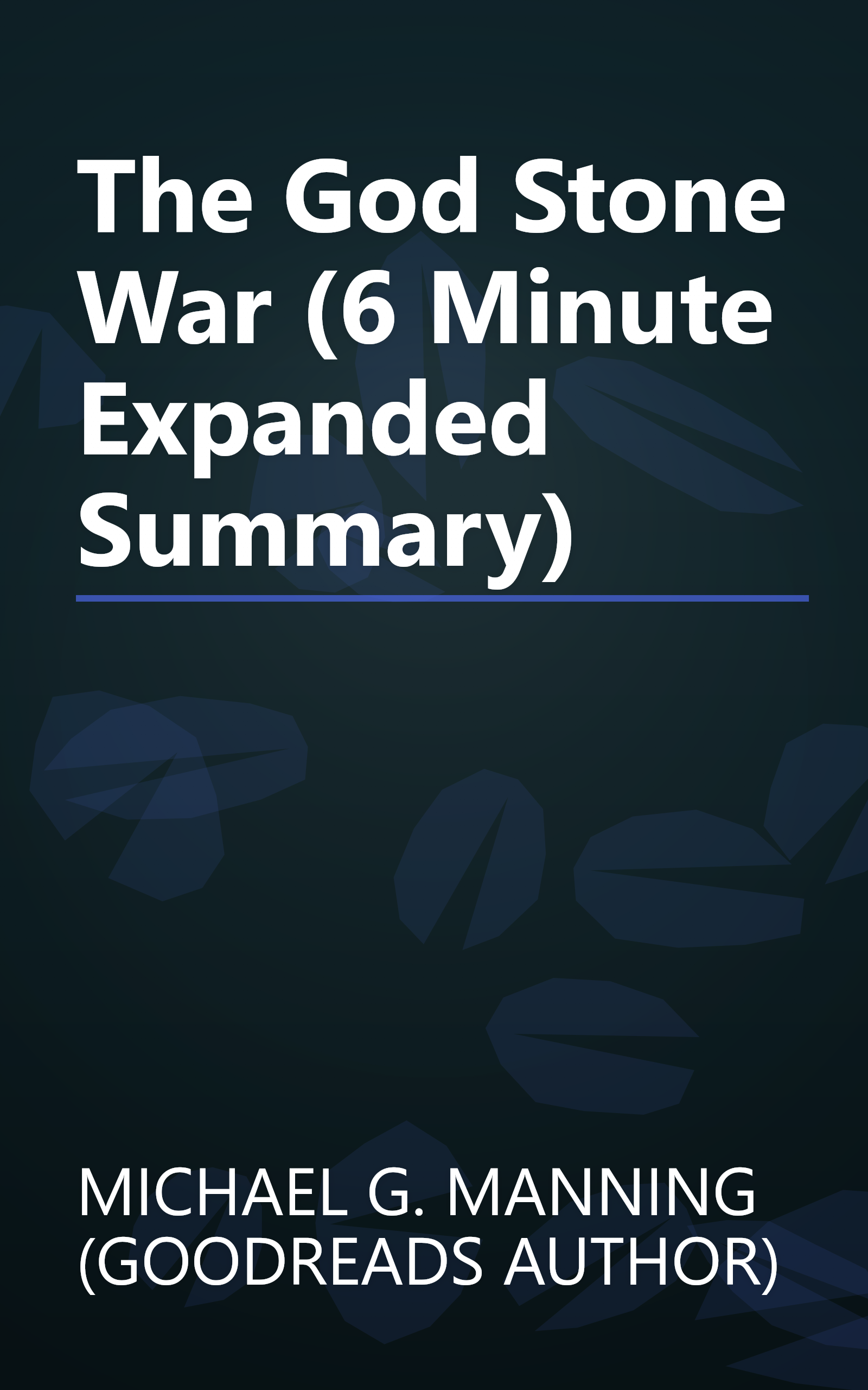 The God Stone War (6 Minute   Expanded Summary) book cover