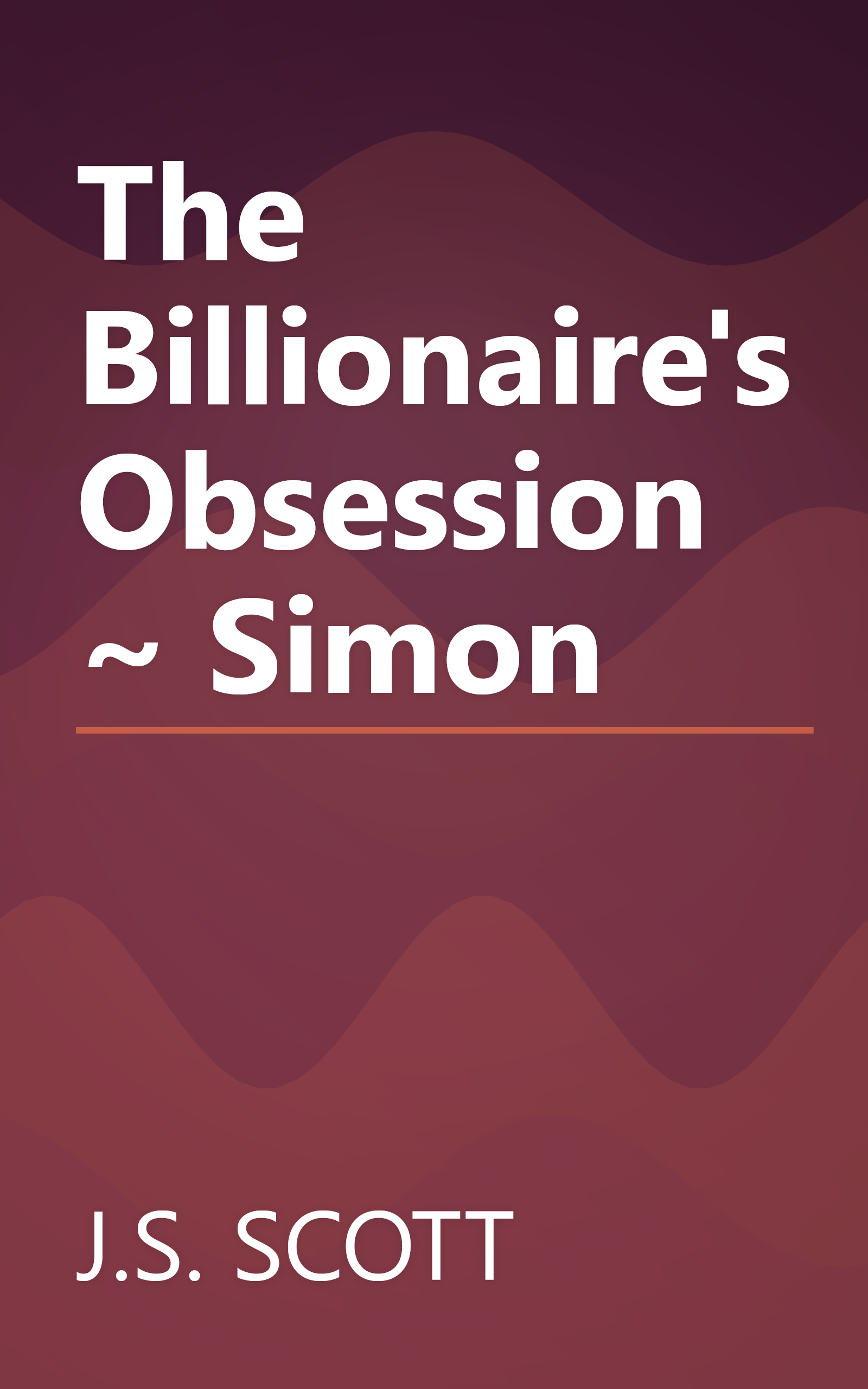The Billionaire's Obsession ~ Simon book cover