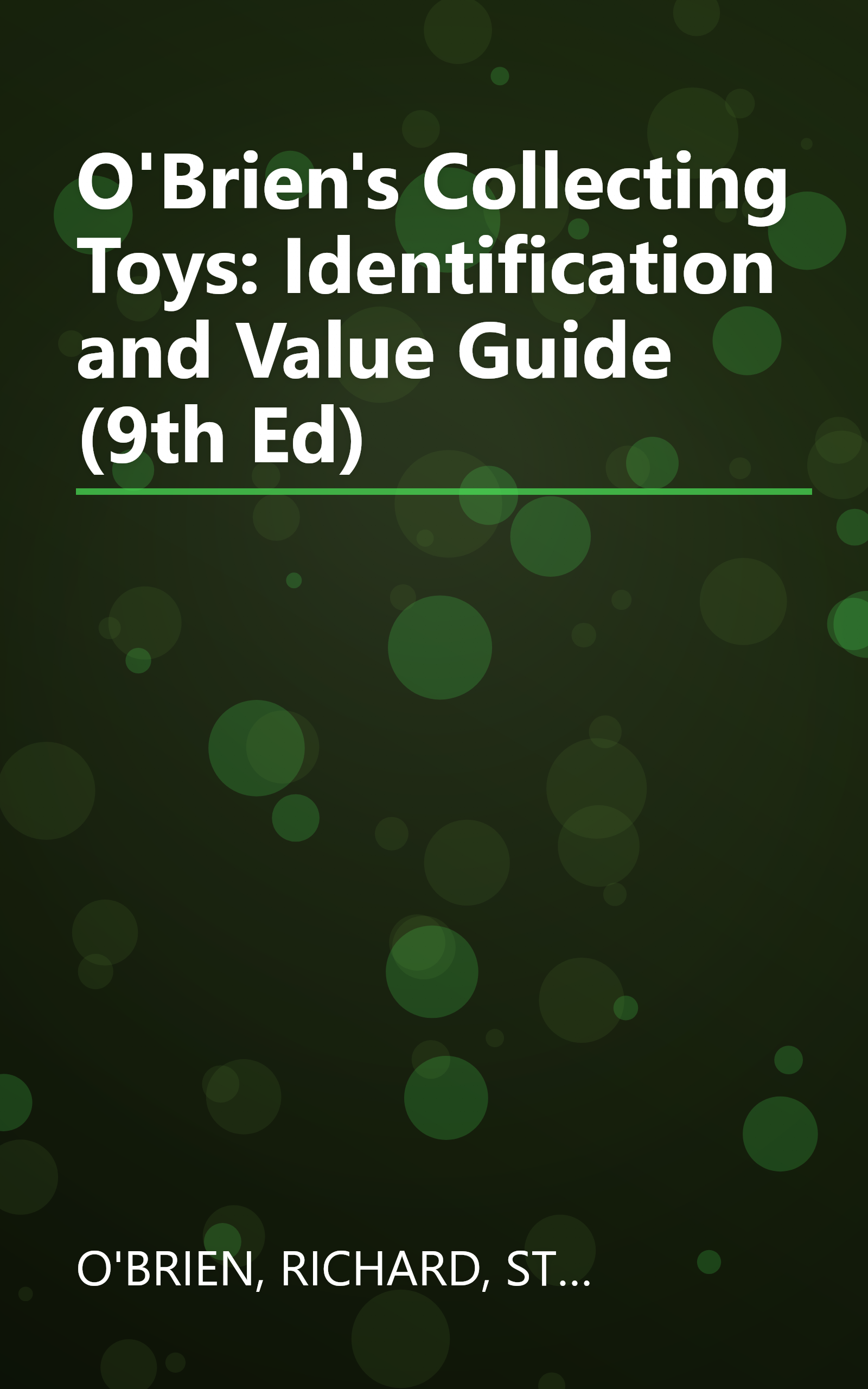 O'Brien's Collecting Toys: Identification and Value Guide (9th Ed) book cover