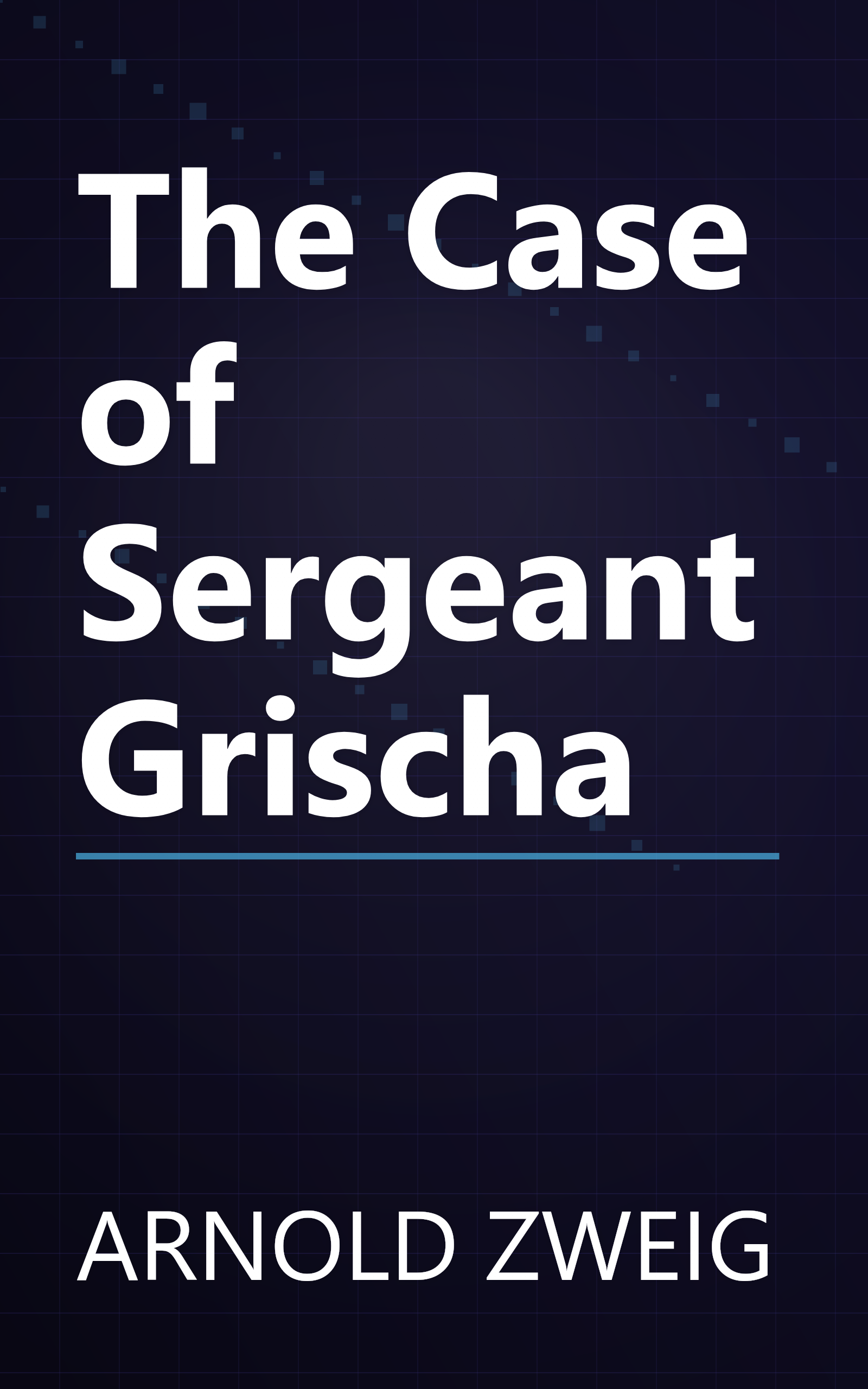 The Case of Sergeant Grischa book cover