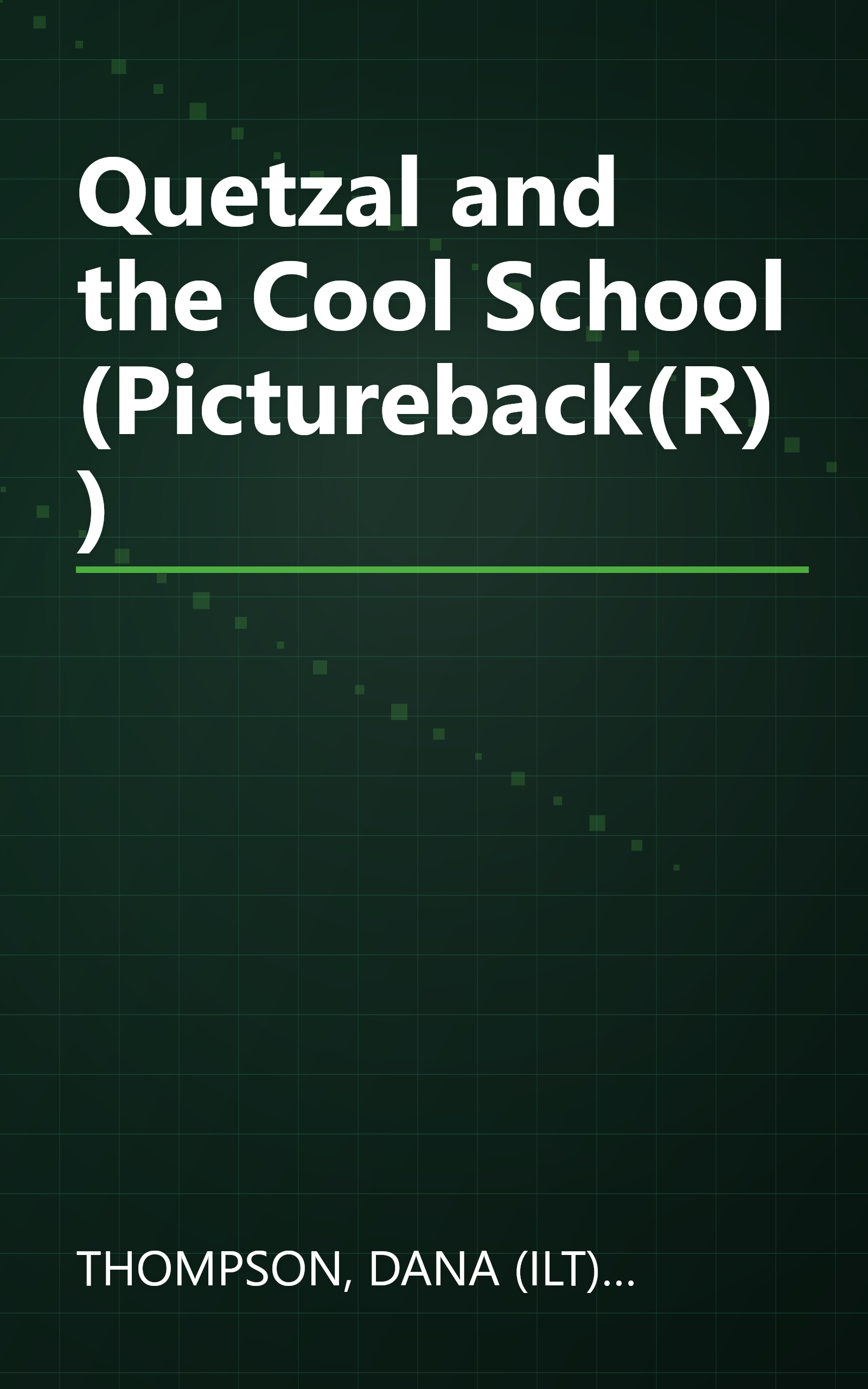 Quetzal and the Cool School (Pictureback(R)) book cover