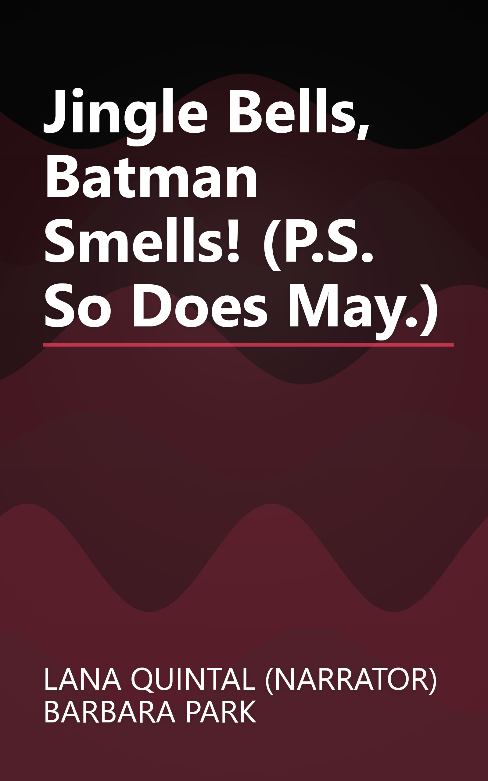 Jingle Bells, Batman Smells! (P.S. So Does May.) book cover
