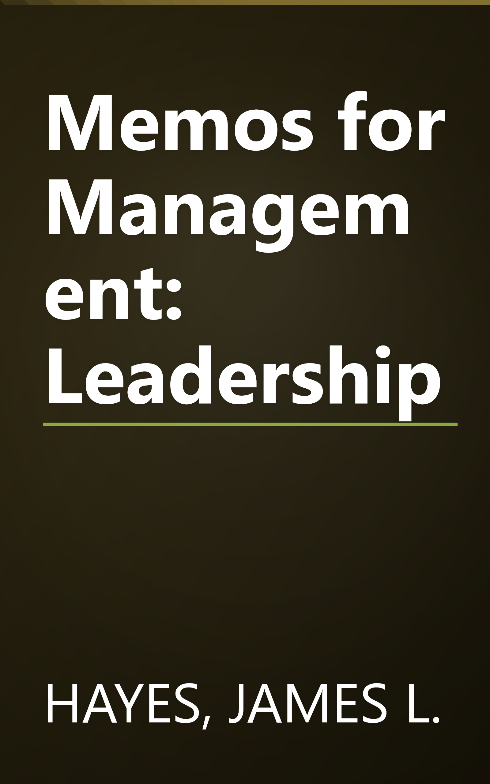 Memos for Management: Leadership book cover