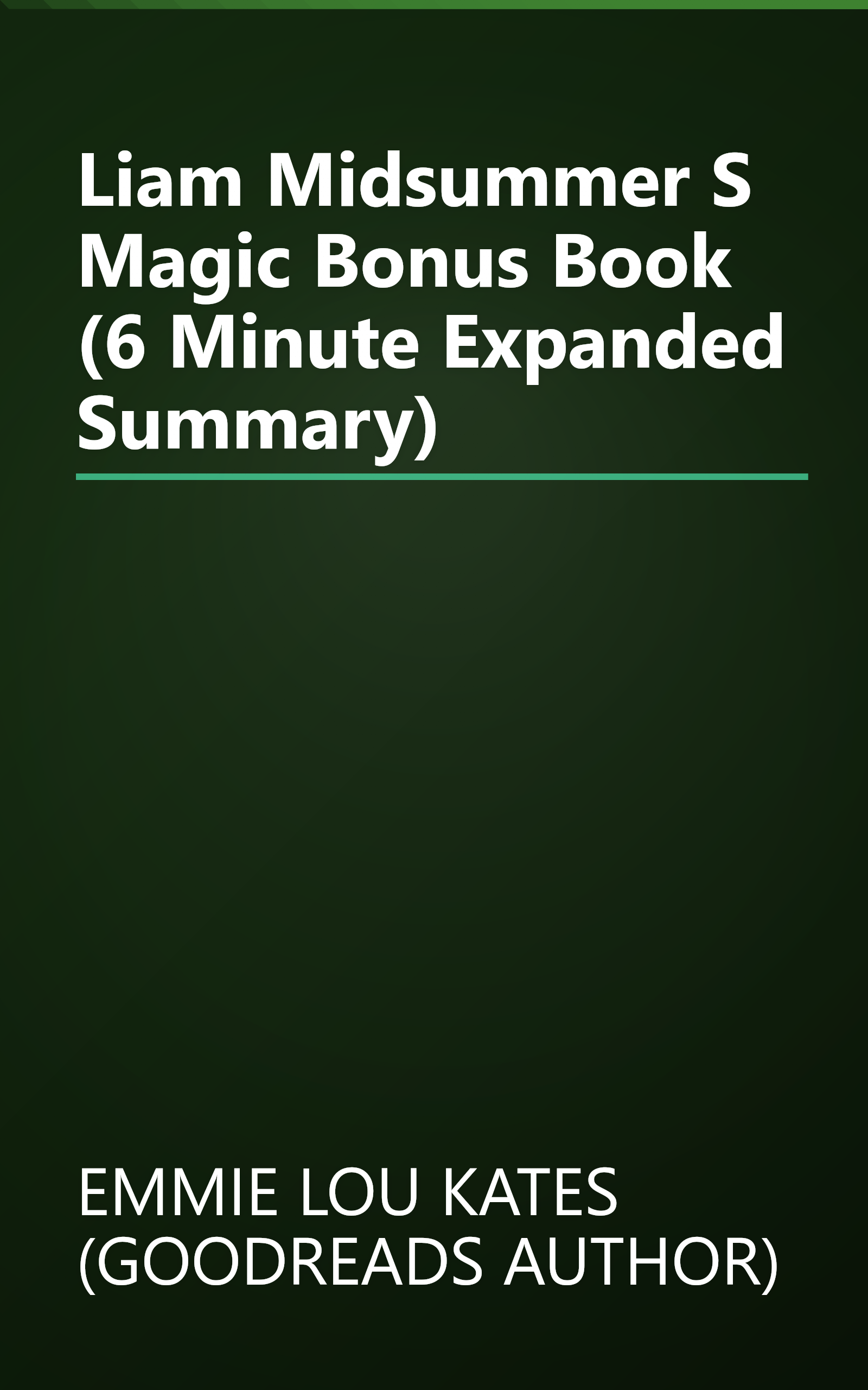 Liam  Midsummer S Magic Bonus Book (6 Minute   Expanded Summary) book cover