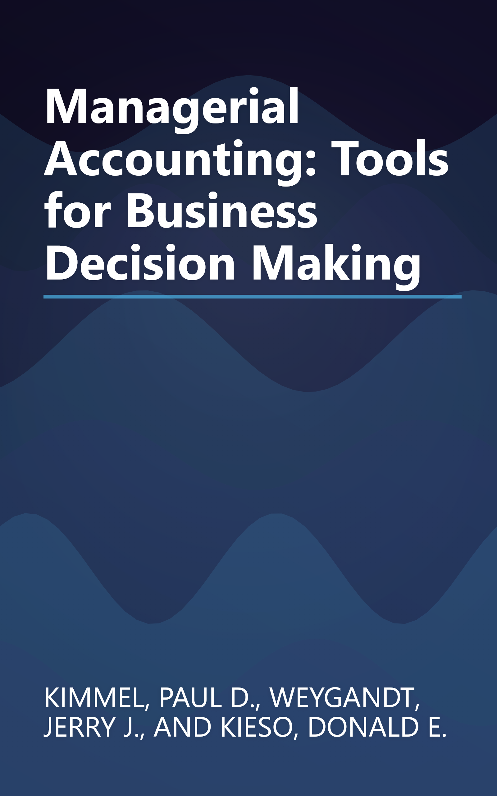Managerial Accounting: Tools for Business Decision Making book cover