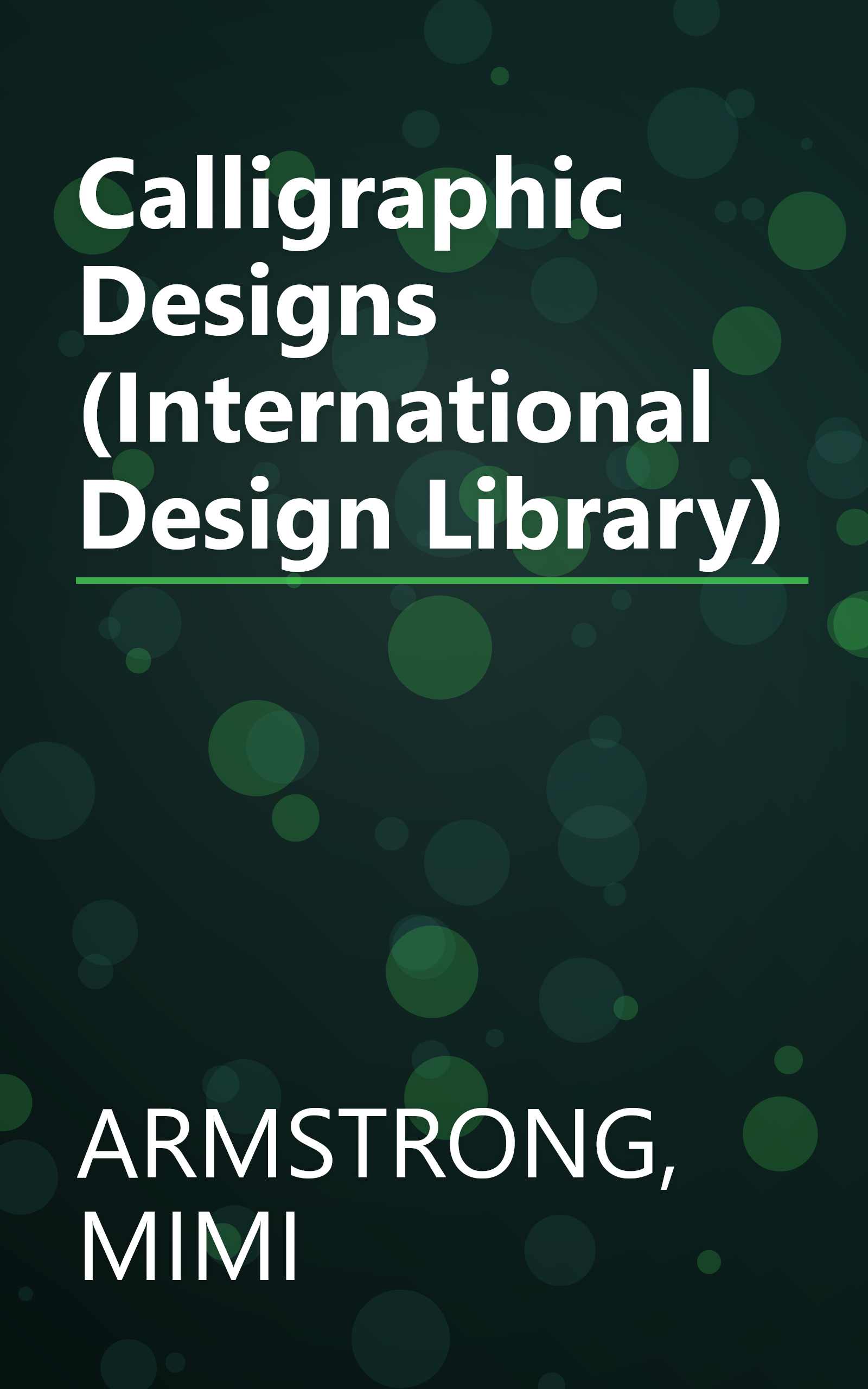 Calligraphic Designs (International Design Library) book cover