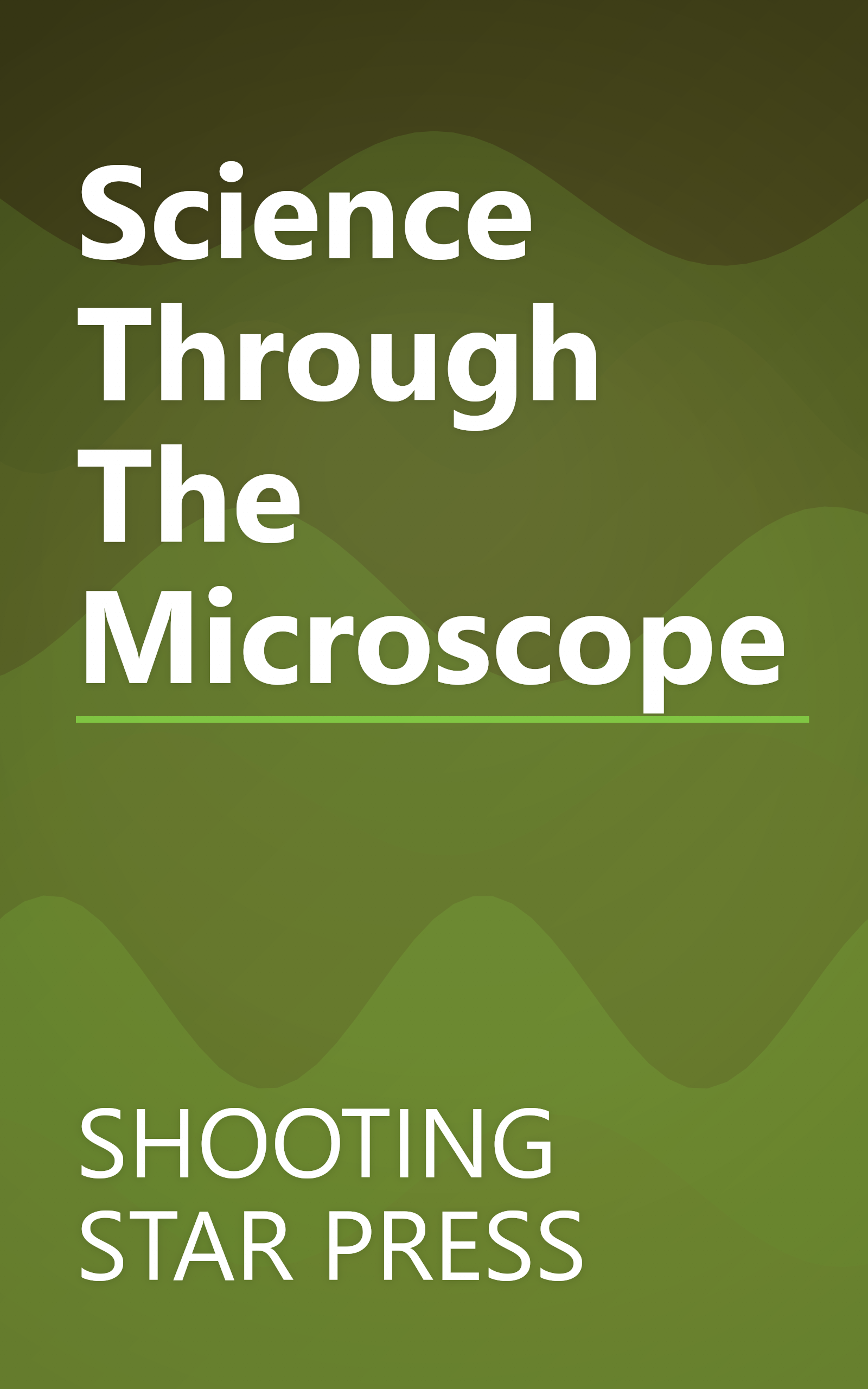 Science Through The Microscope book cover