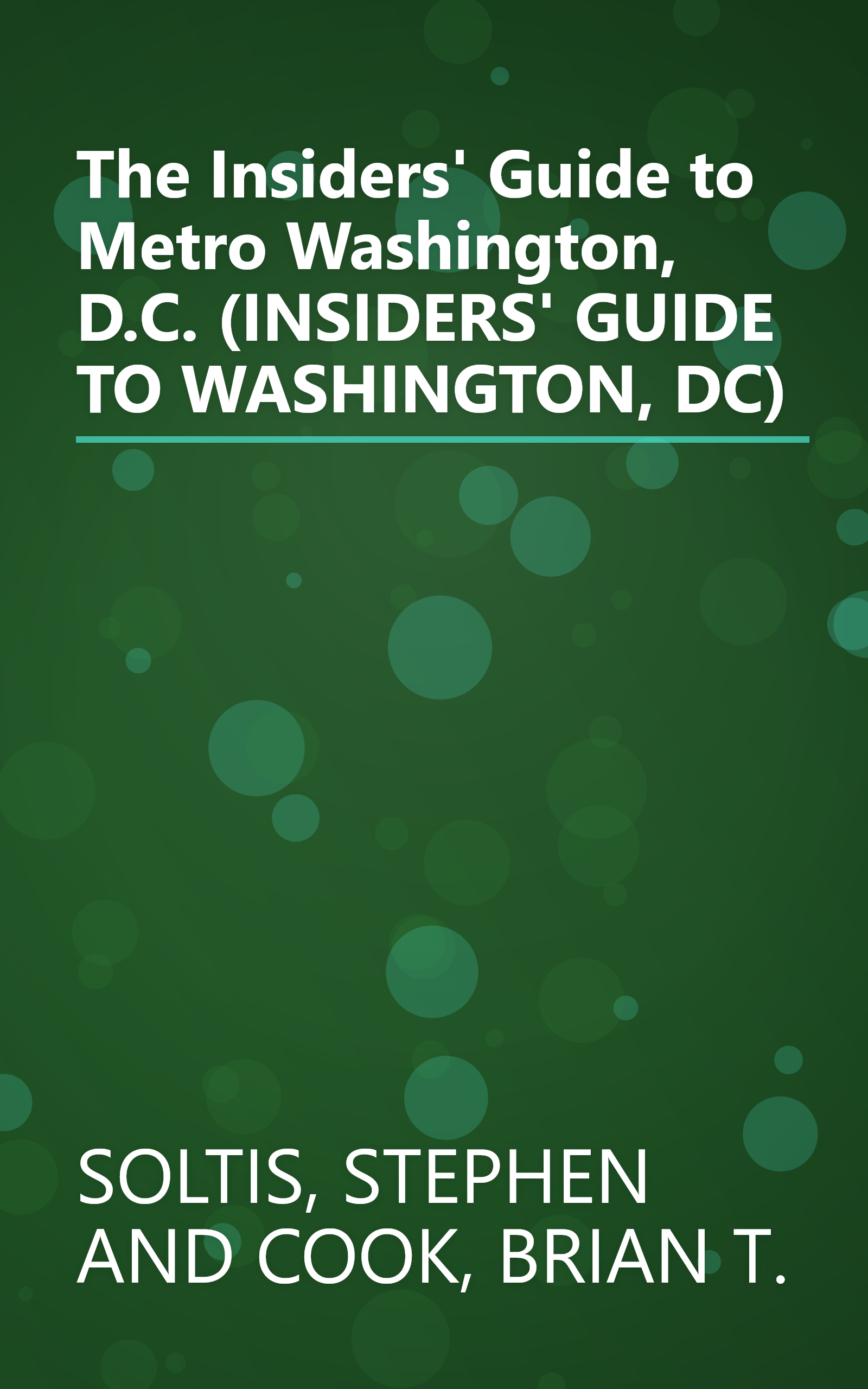 The Insiders' Guide to Metro Washington, D.C. (INSIDERS' GUIDE TO WASHINGTON, DC) book cover