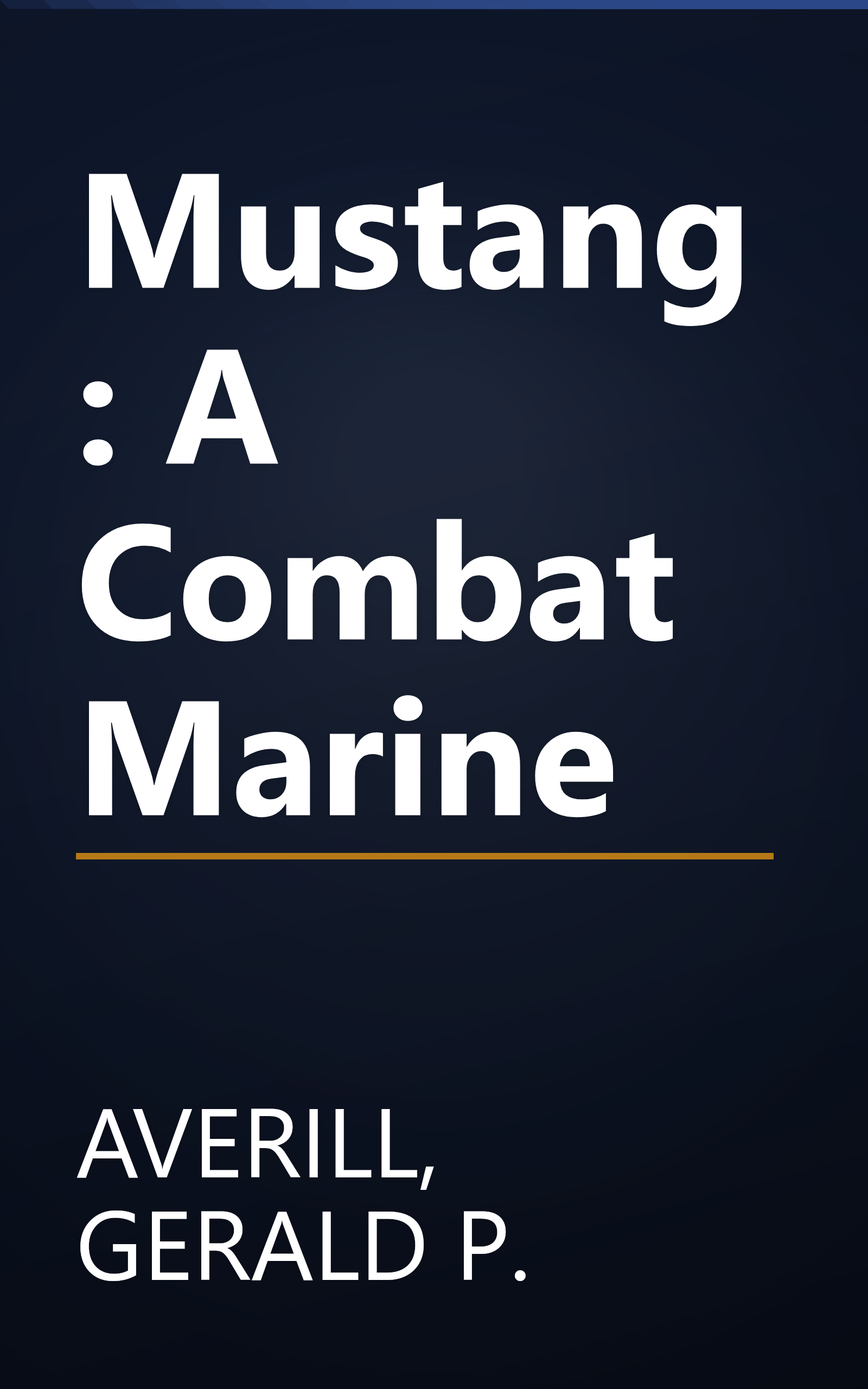Mustang: A Combat Marine book cover