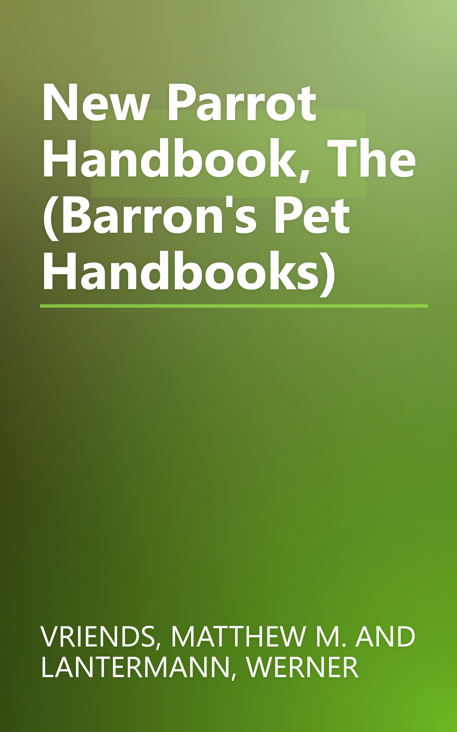 New Parrot Handbook, The (Barron's Pet Handbooks) book cover