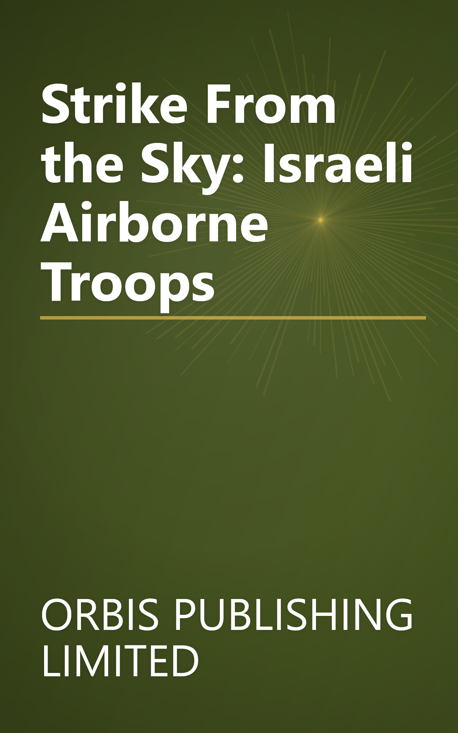Strike From the Sky: Israeli Airborne Troops book cover