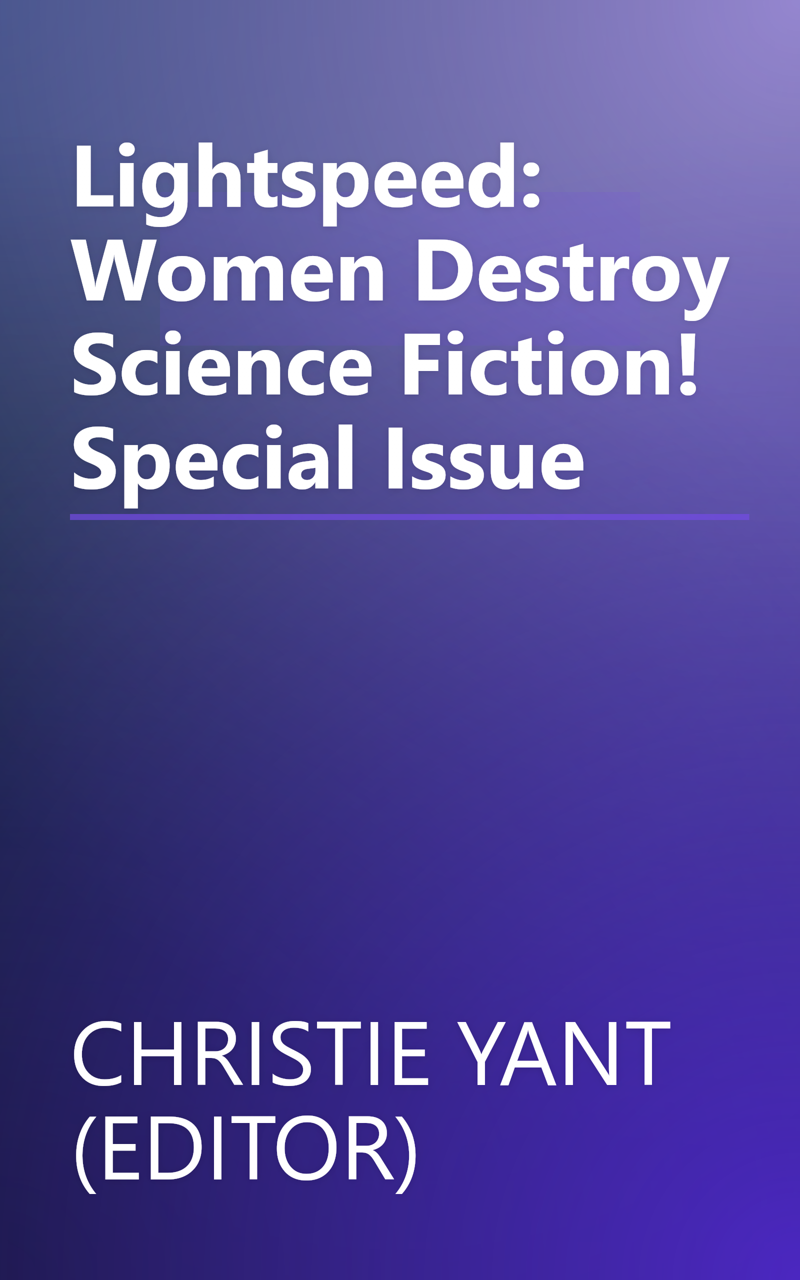 Lightspeed: Women Destroy Science Fiction! Special Issue book cover